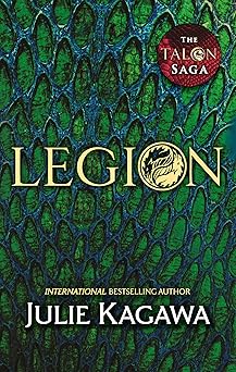 LEGION: Book 4 (The Talon Saga) : Kagawa, Julie: Amazon.co.uk: Books