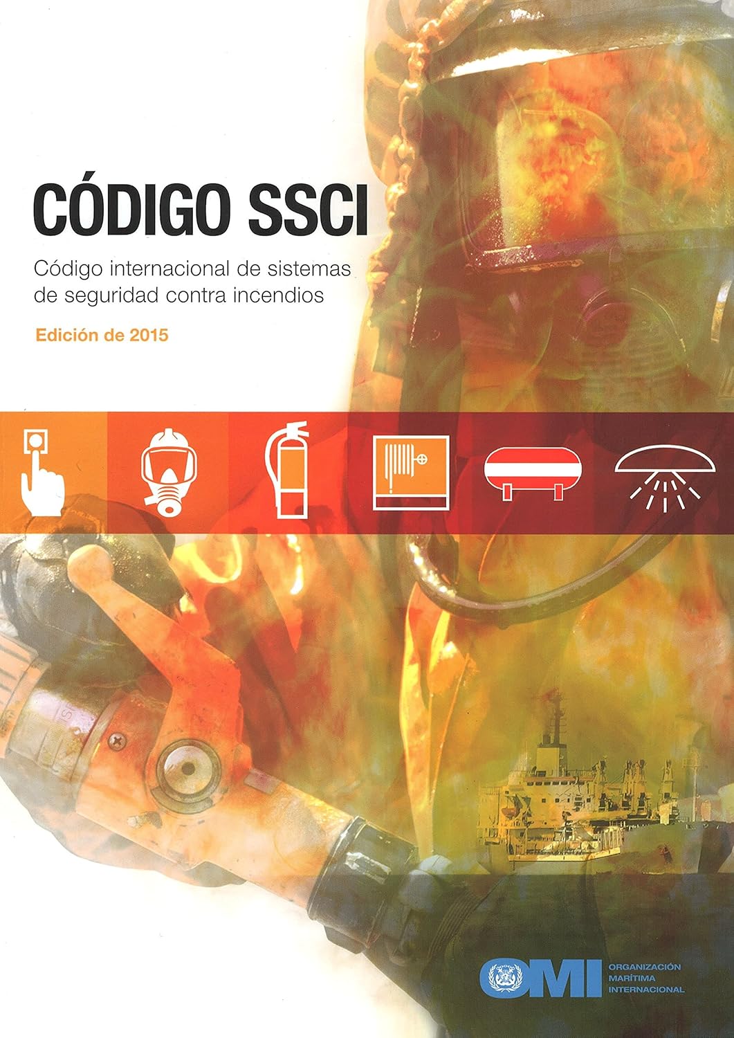 International Code for Fire Safety Systems (FSS), 2015 Edition, Spanish ...