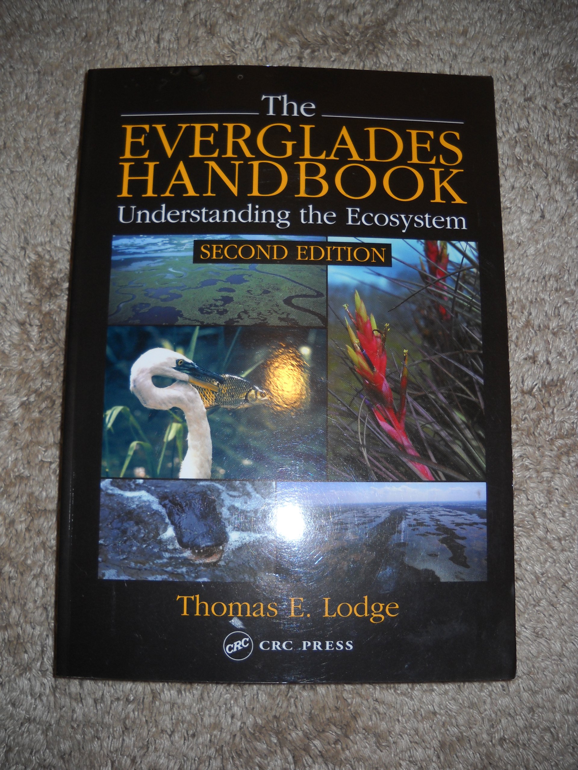 The Everglades Handbook: Understanding the Ecosystem, Second Edition ...