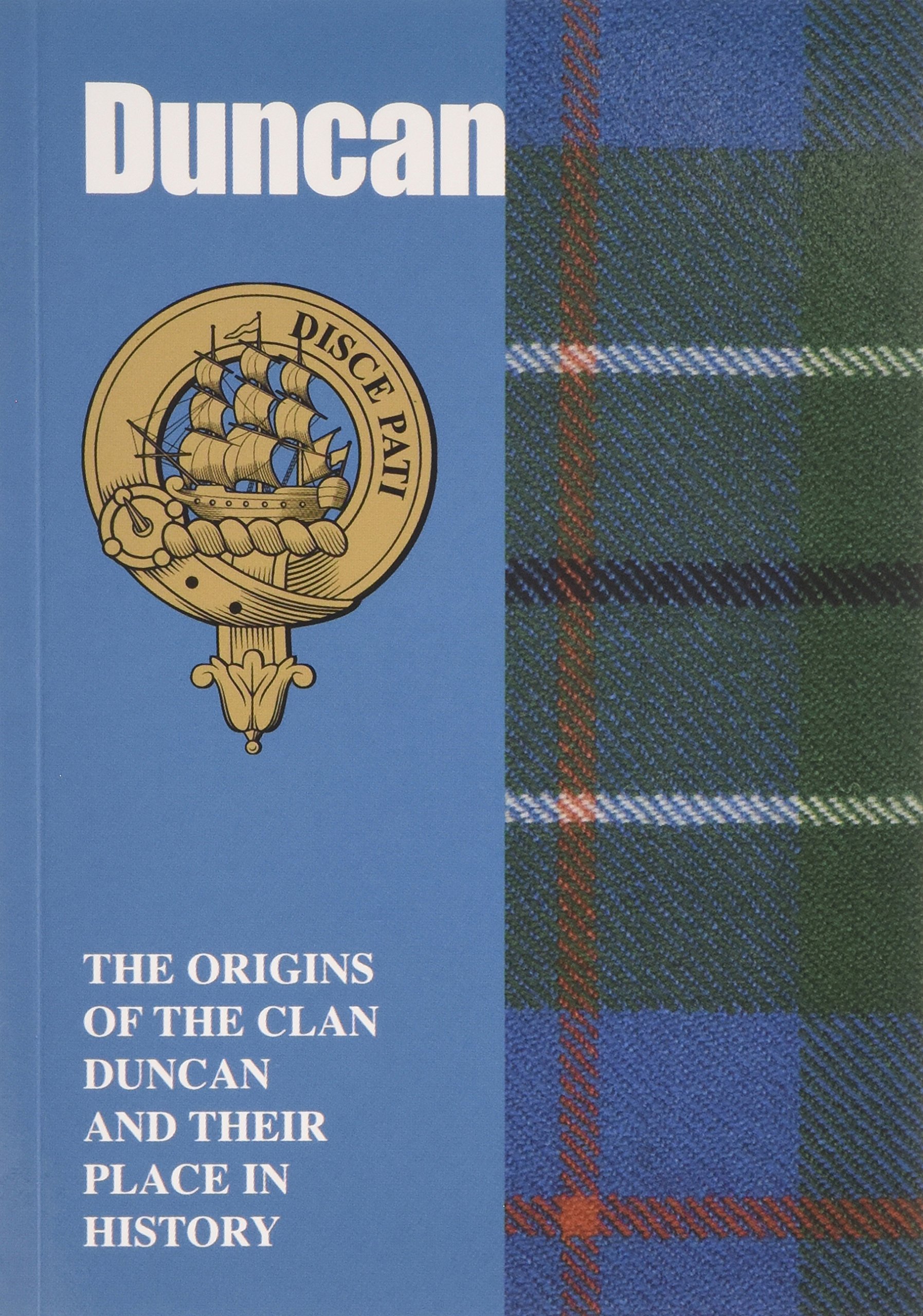 Duncan: The Origins of the Clan Duncan and Their Place in History ...