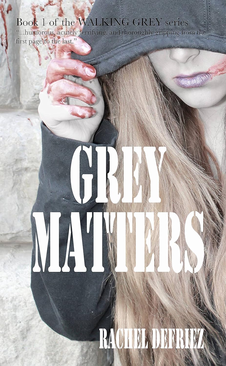 Grey Matters (Walking Grey Book 1) - Kindle edition by DeFriez, Rachel ...