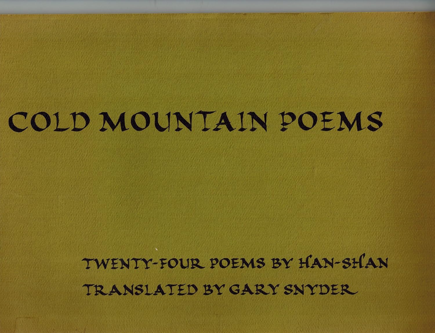 Cold Mountain Poems: Twenty-four Poems By Han-Shan: Han-Shan ...