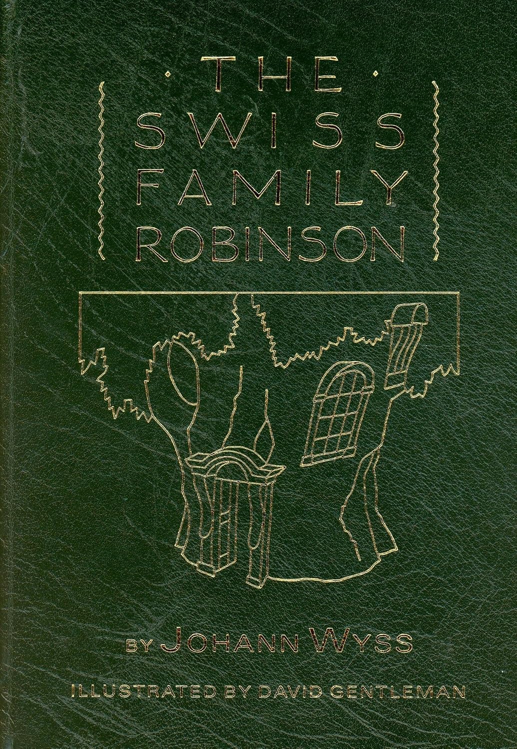 The Swiss Family Robinson (Easton Press Famous Editions): Johann David ...