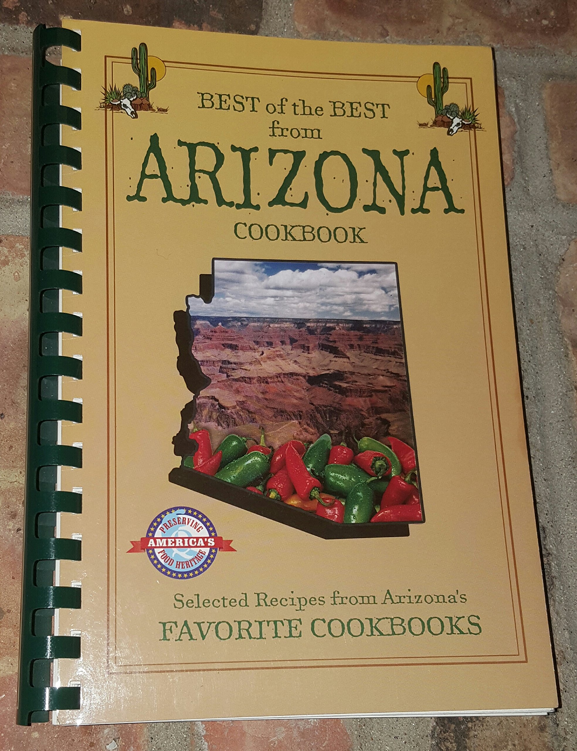 Best of the Best from Arizona Cookbook: Selected Recipes from Arizona's ...