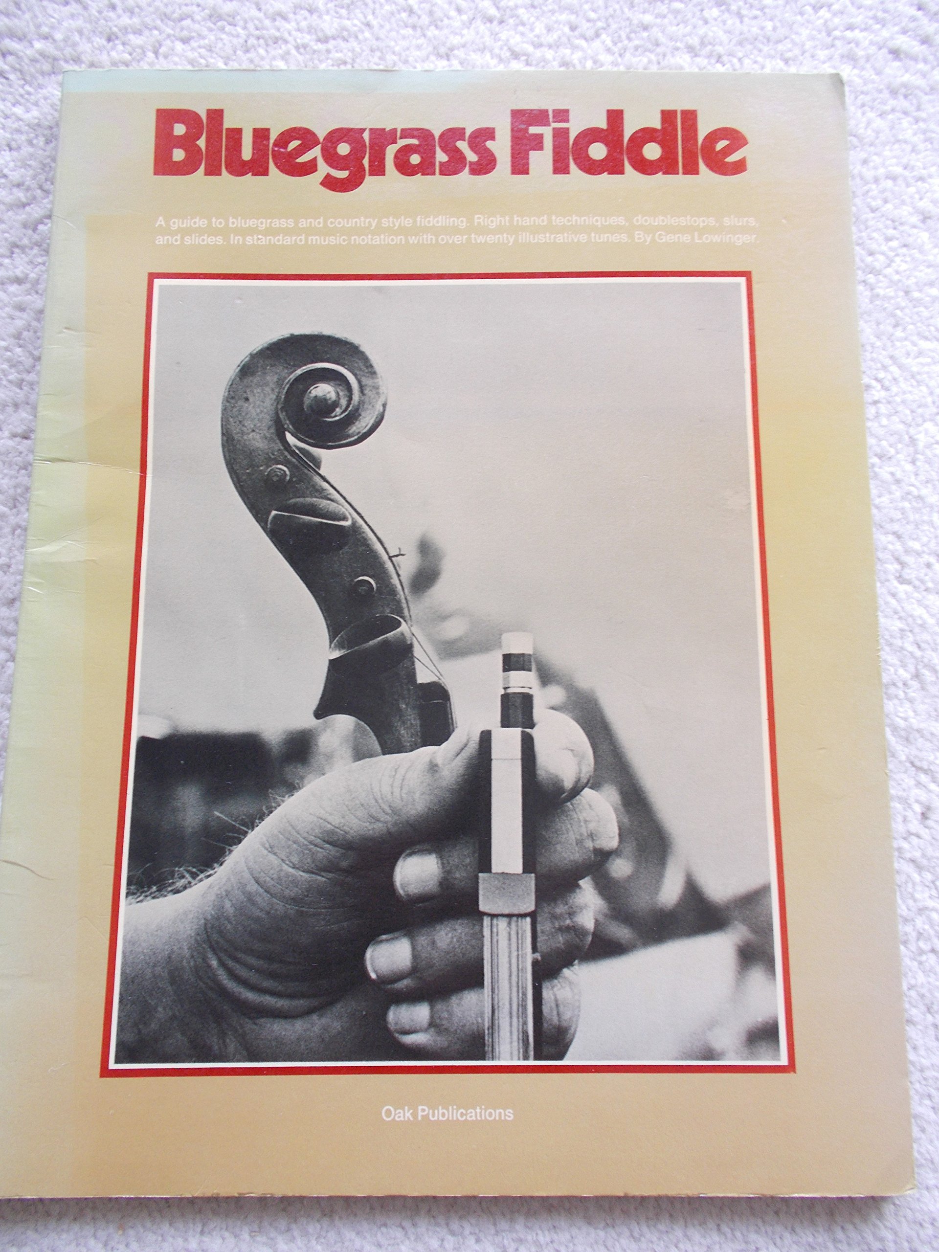Bluegrass Fiddle: Gene Lowinger: 9780825601507: Amazon.com: Books