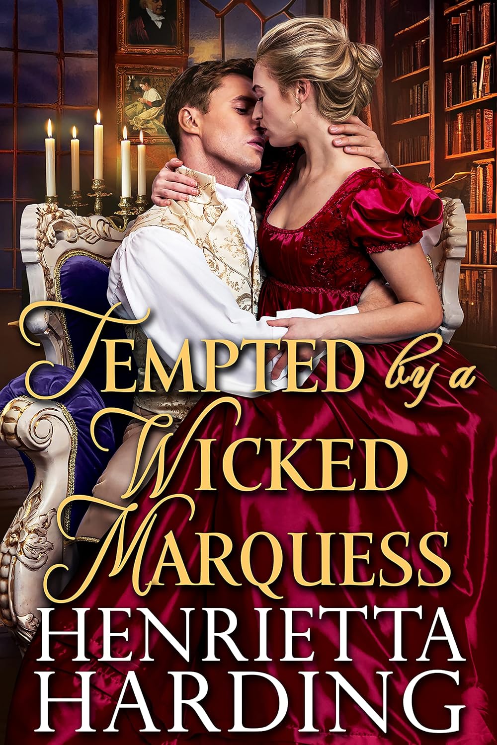 Tempted by a Wicked Marquess: A Steamy Historical Regency Romance Novel ...