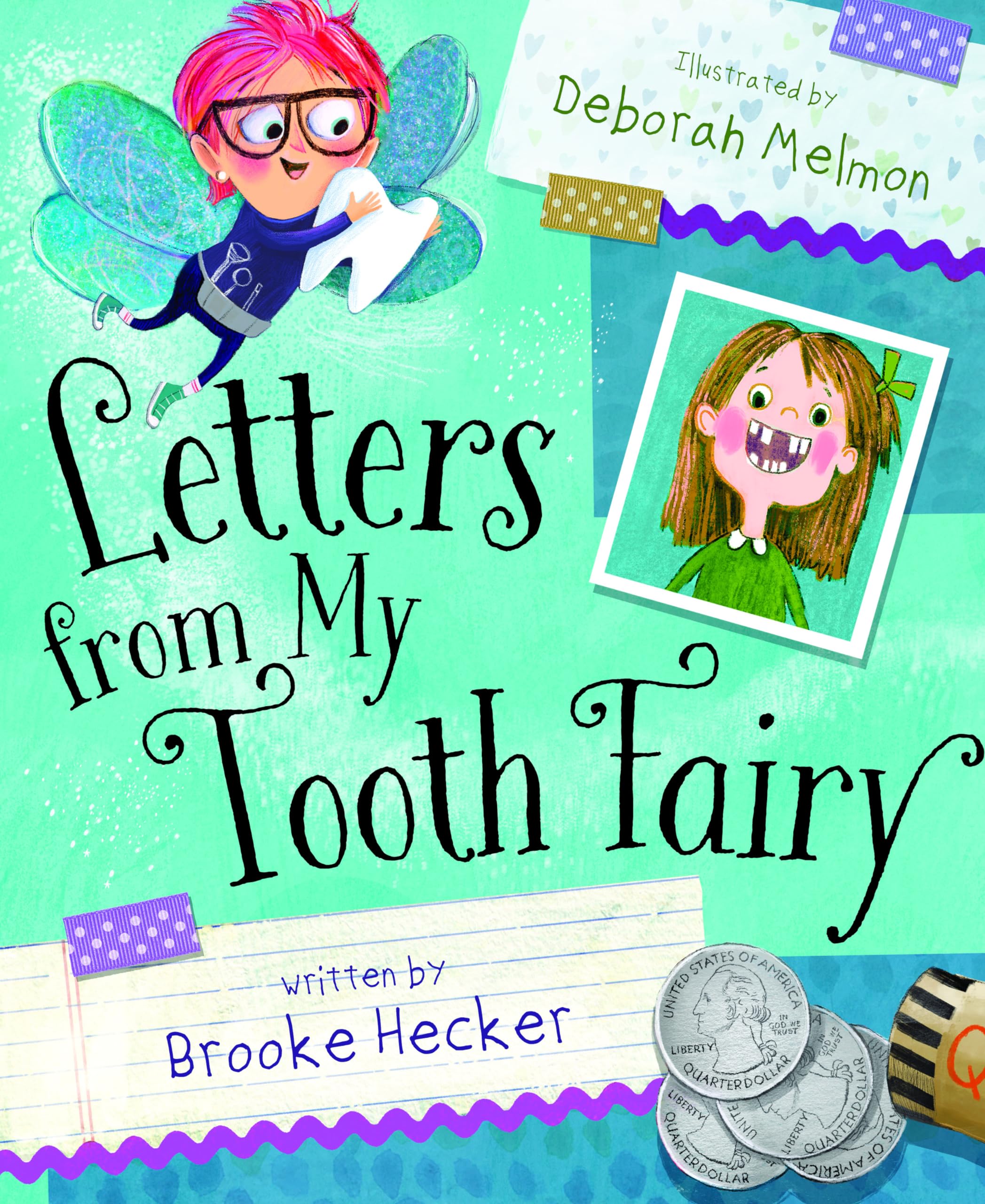 Letters From My Tooth Fairy: Hecker, Brooke, Melmon, Deborah ...