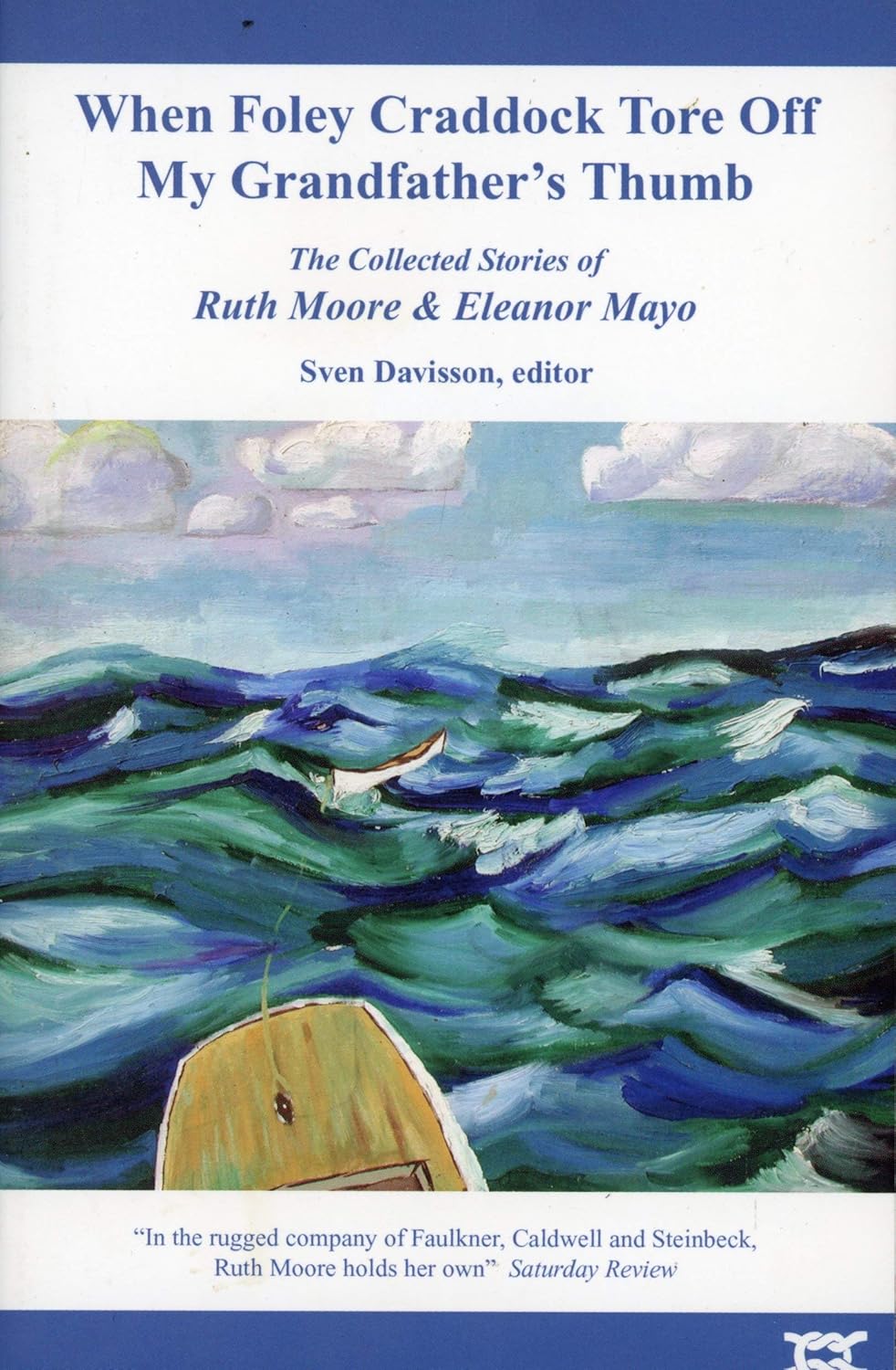 When Foley Craddock Tore Off My Grandfather's Thumb: Ruth Moore ...