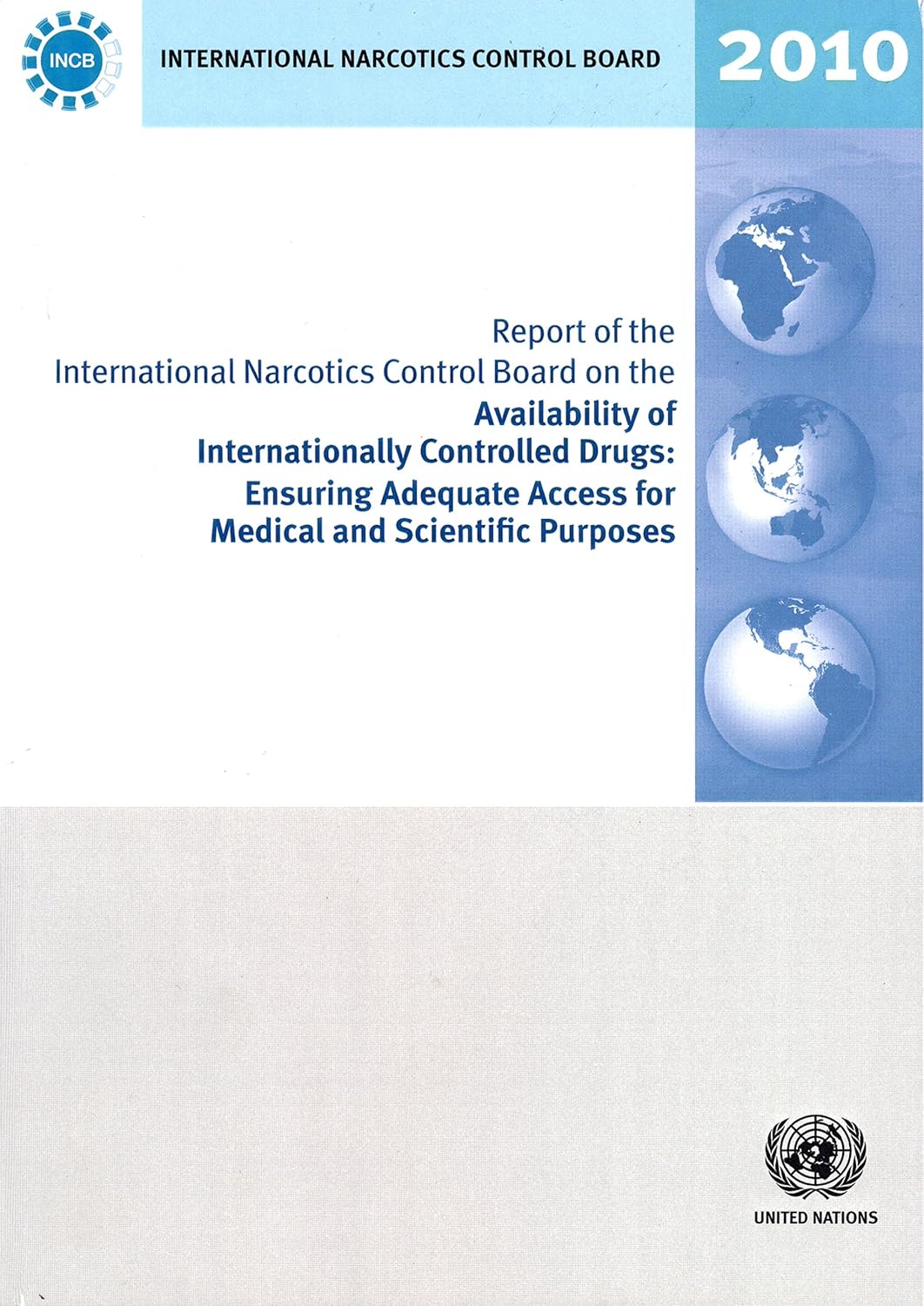 Report of the International Narcotics Control Board on the Availability ...