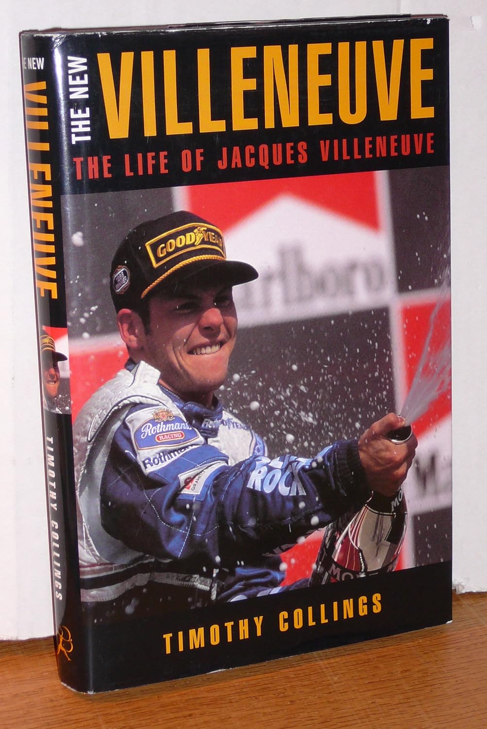 The New Villeneuve. A Life of Jacques Villeneuve.: Collings, Timothy ...