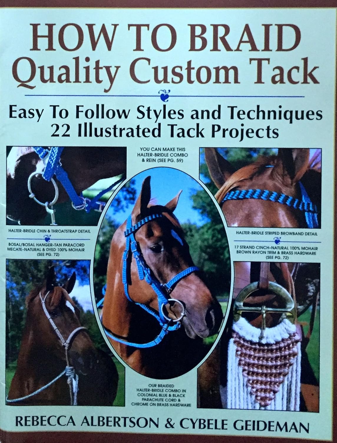 How to Braid Quality Custom Tack: Easy to Follow Styles and Techniques ...