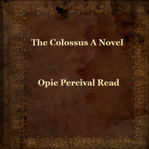 The Colossus: A Novel - App on Amazon Appstore