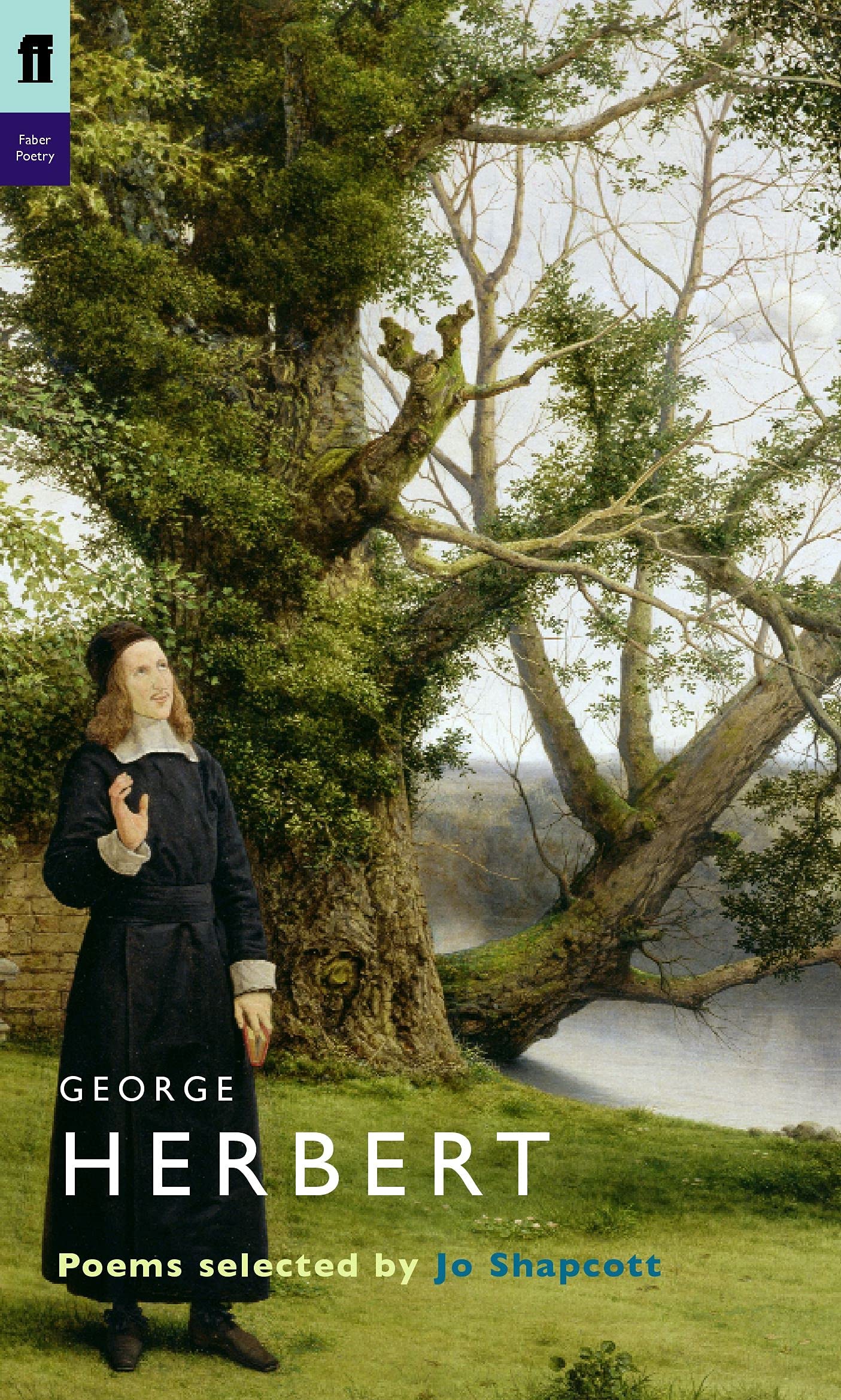 George Herbert: Poems Selected by Jo Shapcott (Poet to Poet): Amazon.co ...