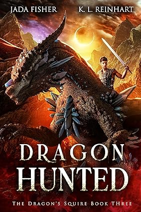 Amazon.com: Dragon Hunted (The Dragon's Squire Book 3) eBook : Fisher, Jada, Reinhart, K. L ...