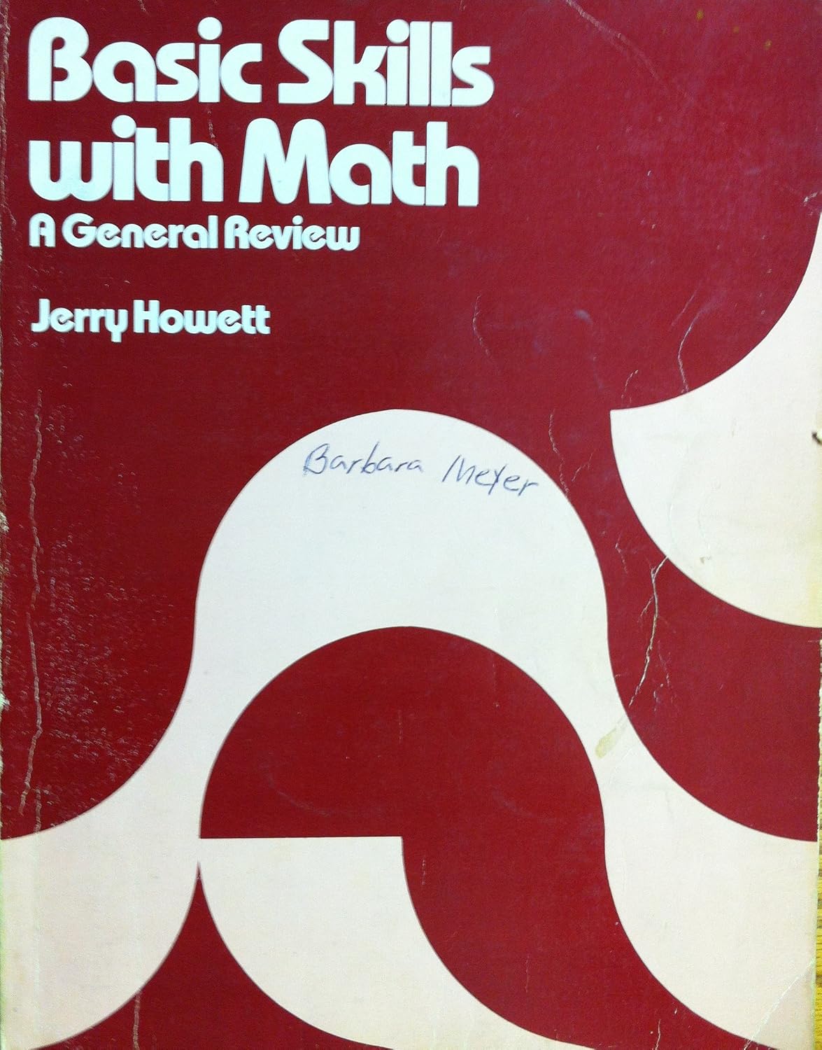 Basic Skills With Math: A General Review: Howett, Jerry: 9780842821193 ...