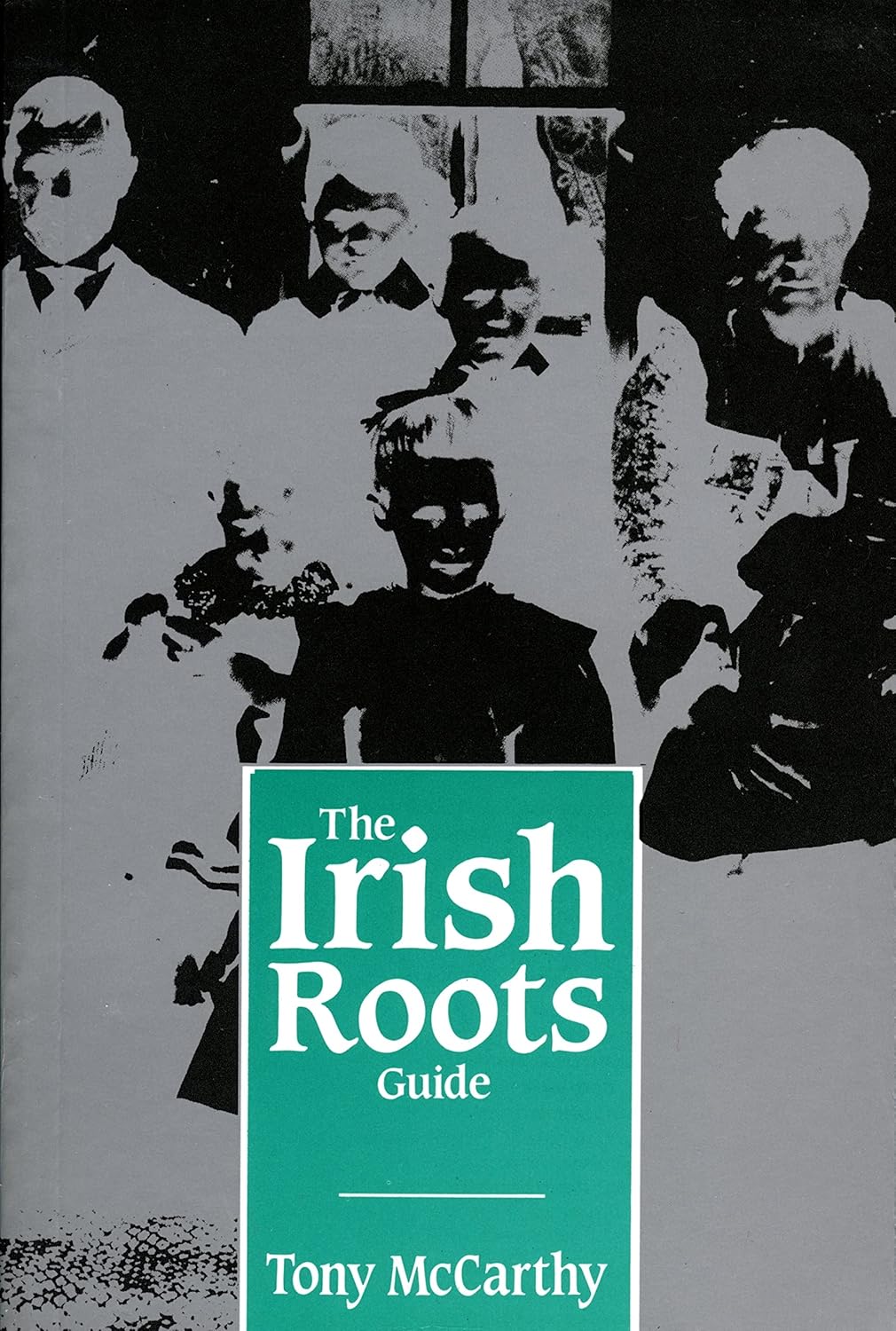 The Irish Roots Guide: McCarthy, Tony: 9780946640775: Amazon.com: Books