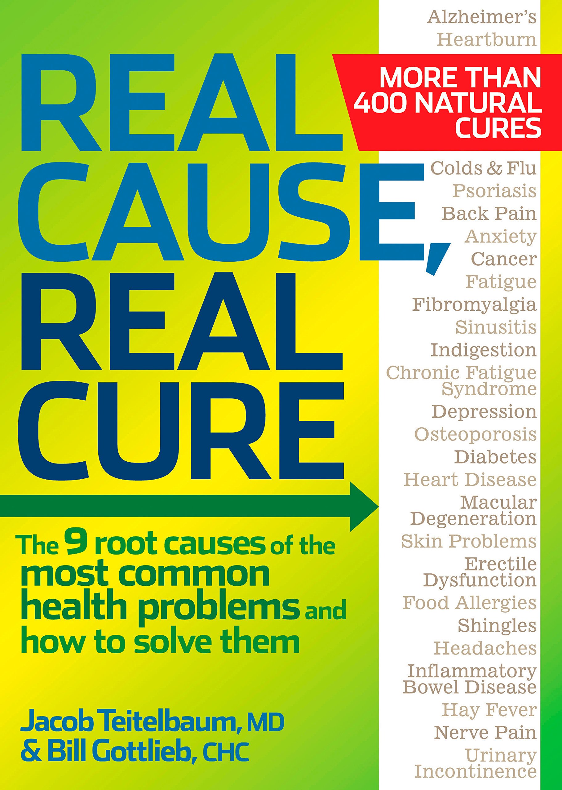 Buy Real Cause, Real Cure: The 9 root causes of the most common ...