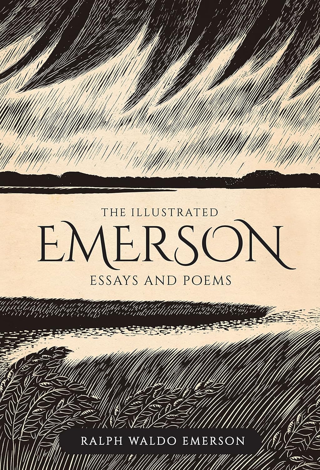 The Illustrated Emerson: Essays and Poems: Ralph Waldo Emerson ...