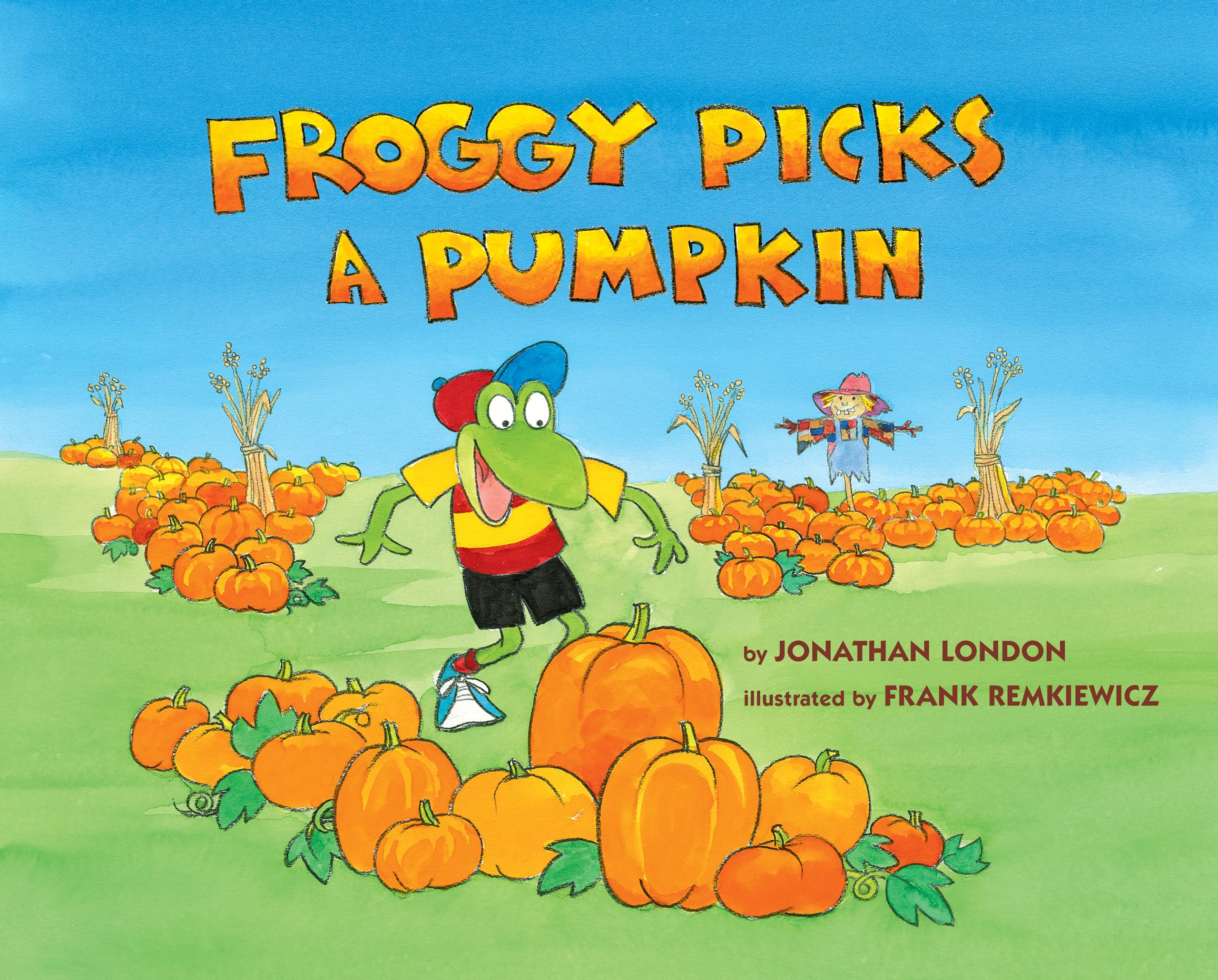 Froggy Picks a Pumpkin: London, Jonathan, Remkiewicz, Frank ...