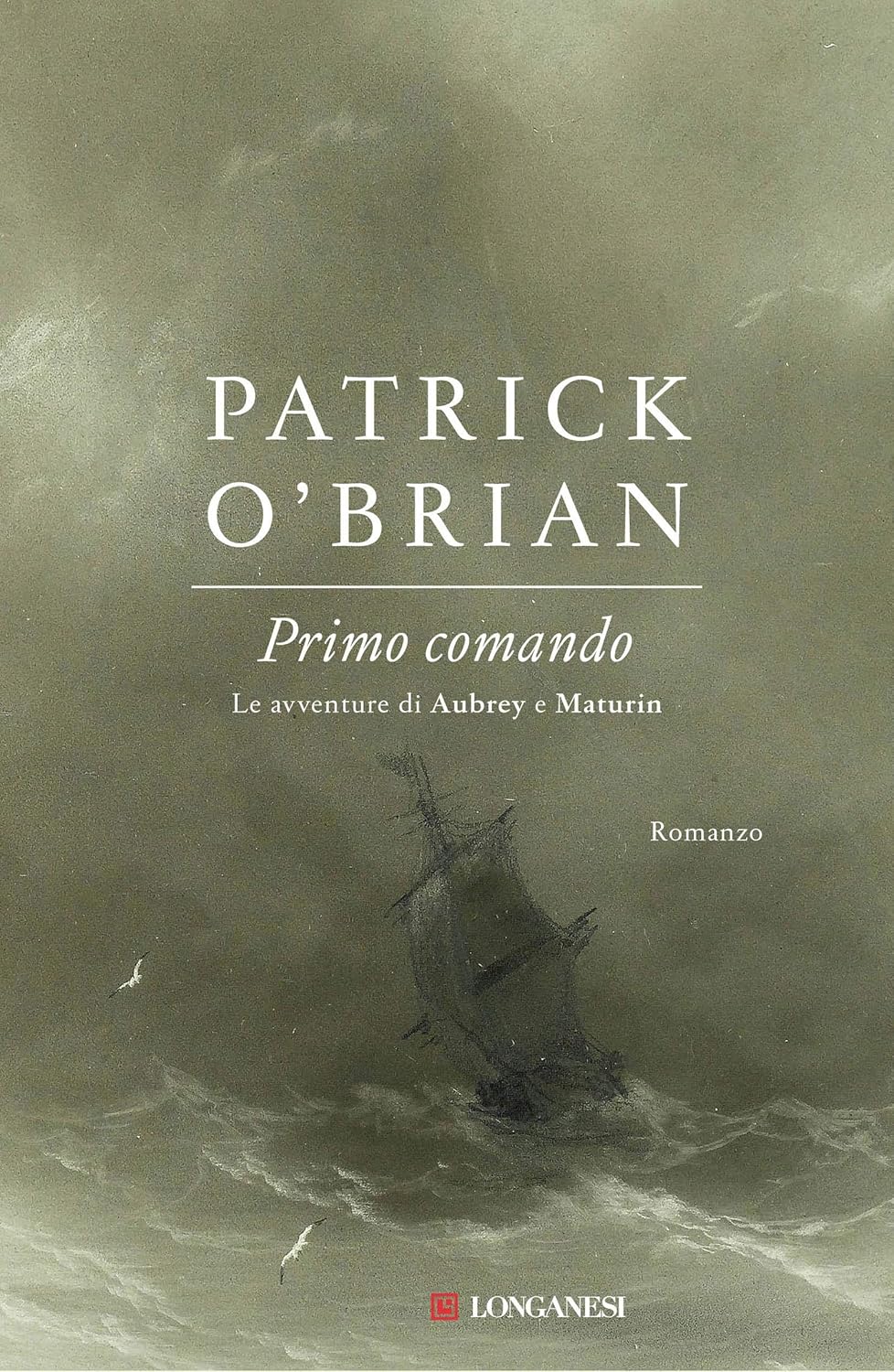 Primo comando: Un'avventura di Jack Aubrey e Stephen Maturin - Master ...
