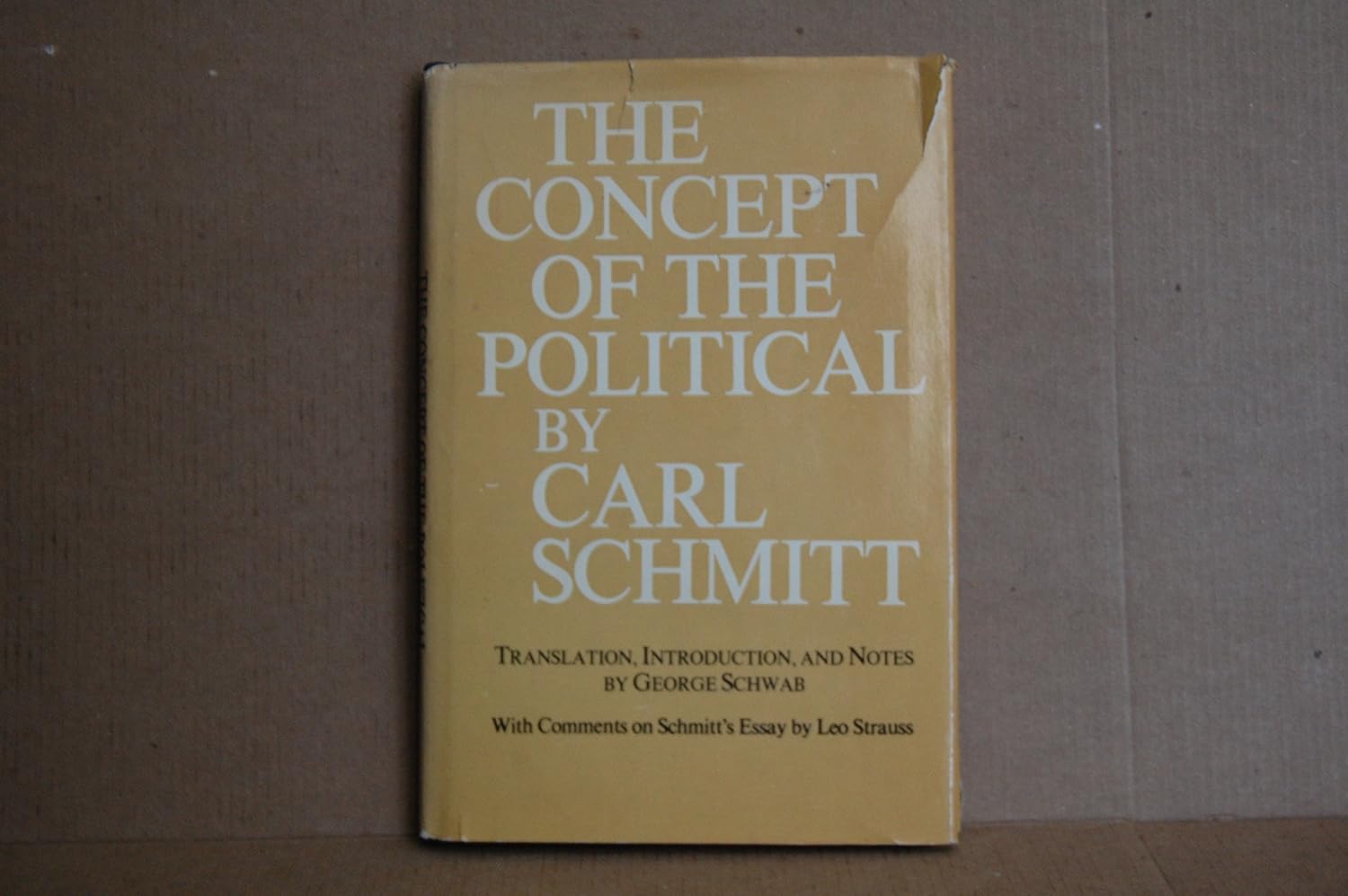 Concept of the Political: Schmidt, Carl, Schwab, George, Schwab, George ...