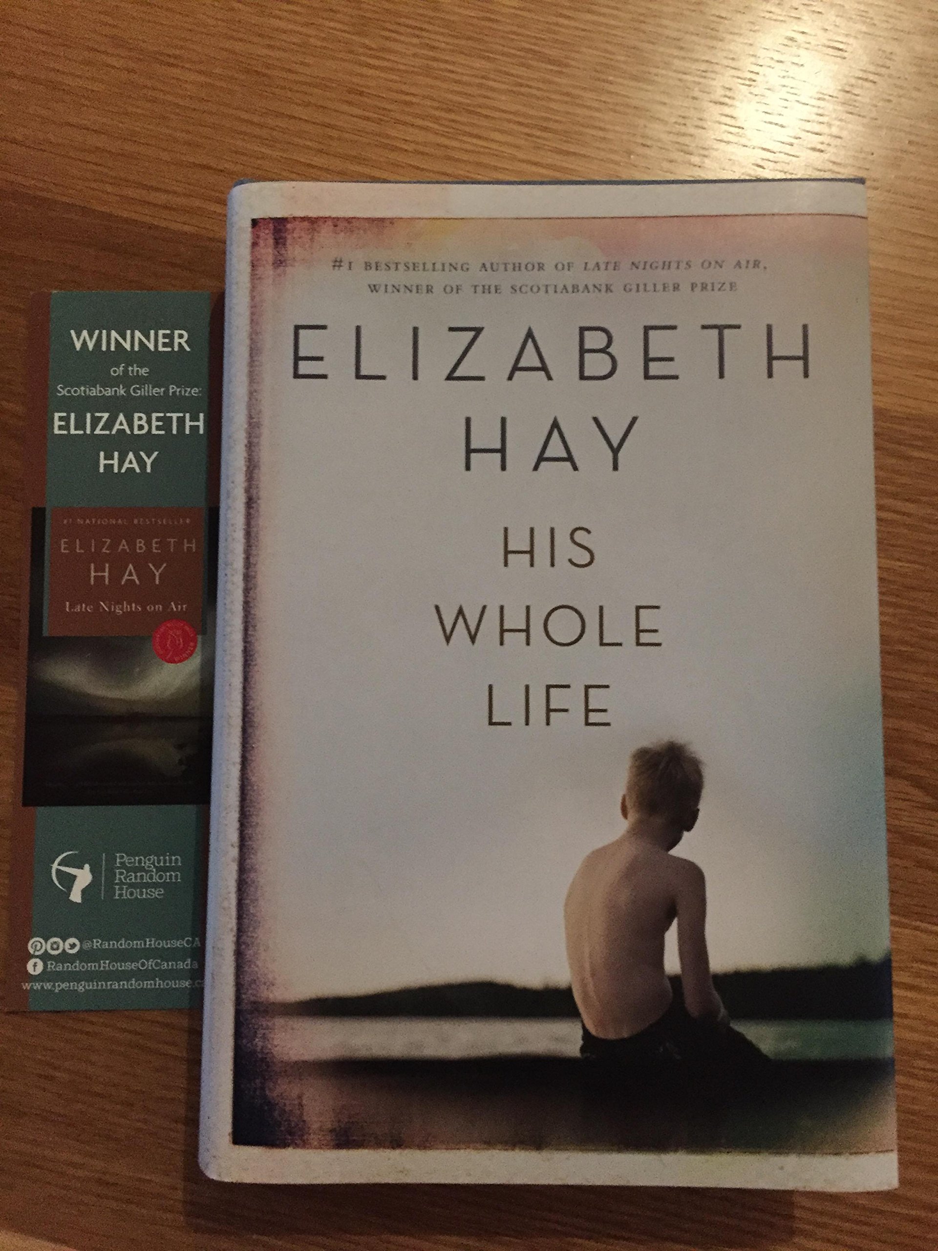 His Whole Life: Hay, Elizabeth: 9780771038594: Books - Amazon.ca