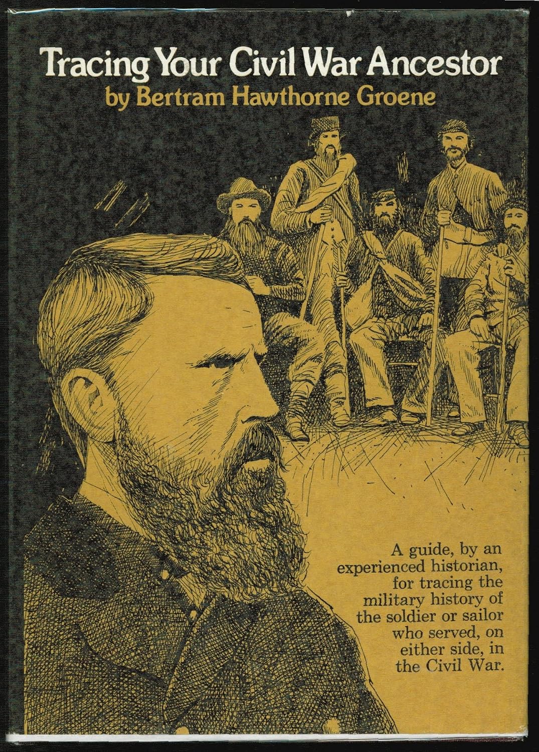 Tracing Your Civil War Ancestor: Bertram Hawthorne Groene ...