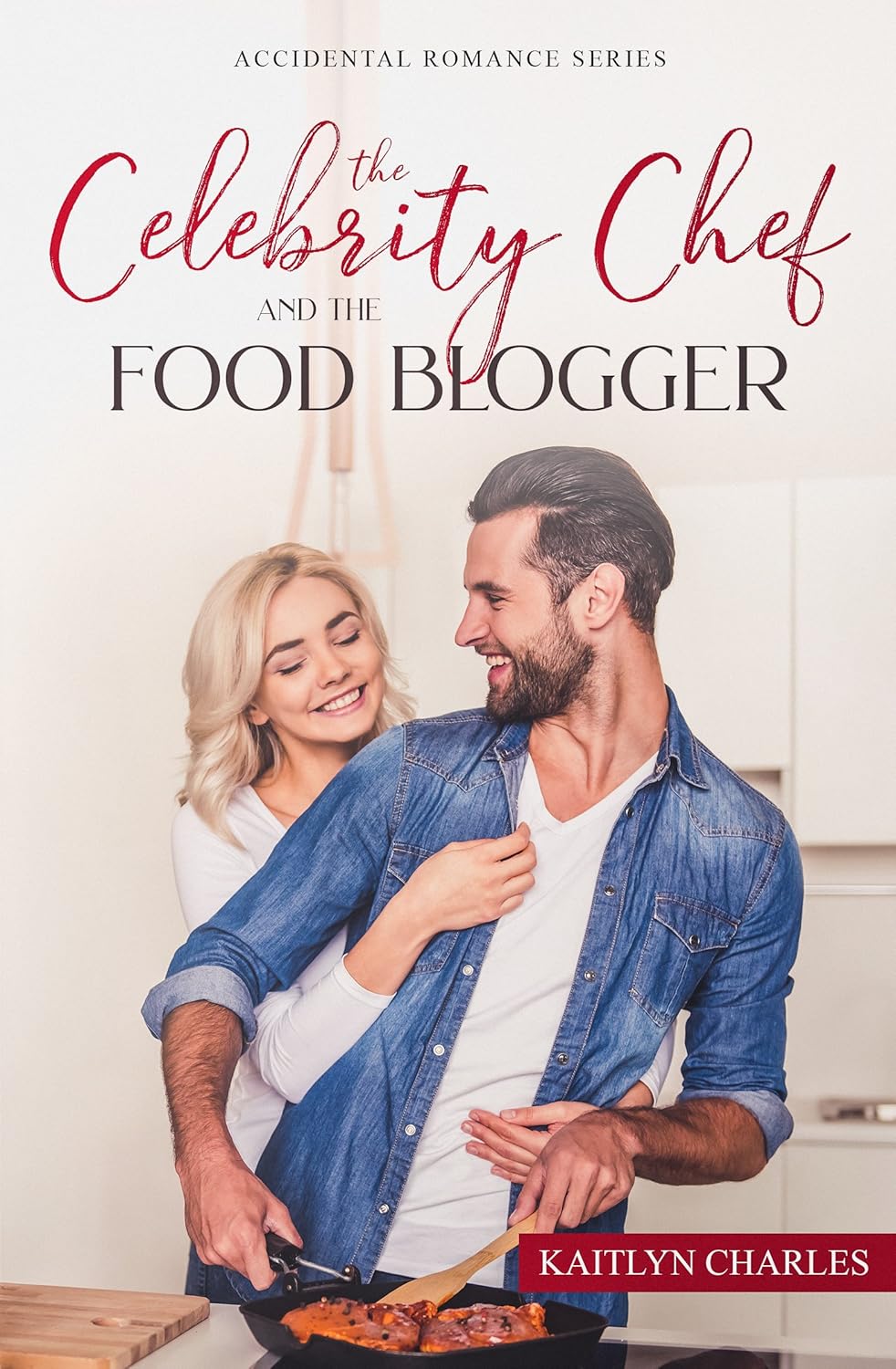 The Celebrity Chef and the Food Blogger: A Contemporary Romance ...