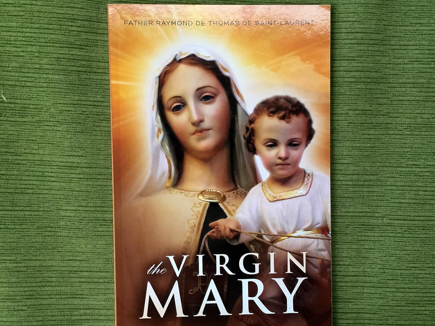 The Virgin Mary by Father Raymond De Thomas De Saint Laurent: Father ...