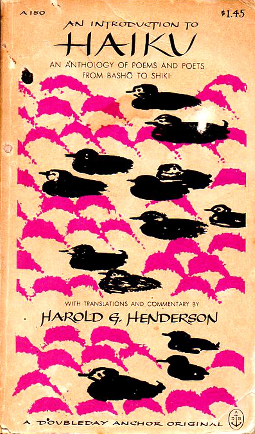 An Introduction to Haiku (An Anthology of Poems and Poets from Basho to ...