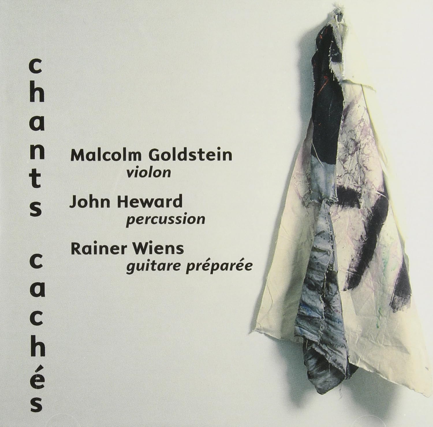 Malcolm Goldstein, John Heward, Rainer Wiens - Chants caches - Amazon ...