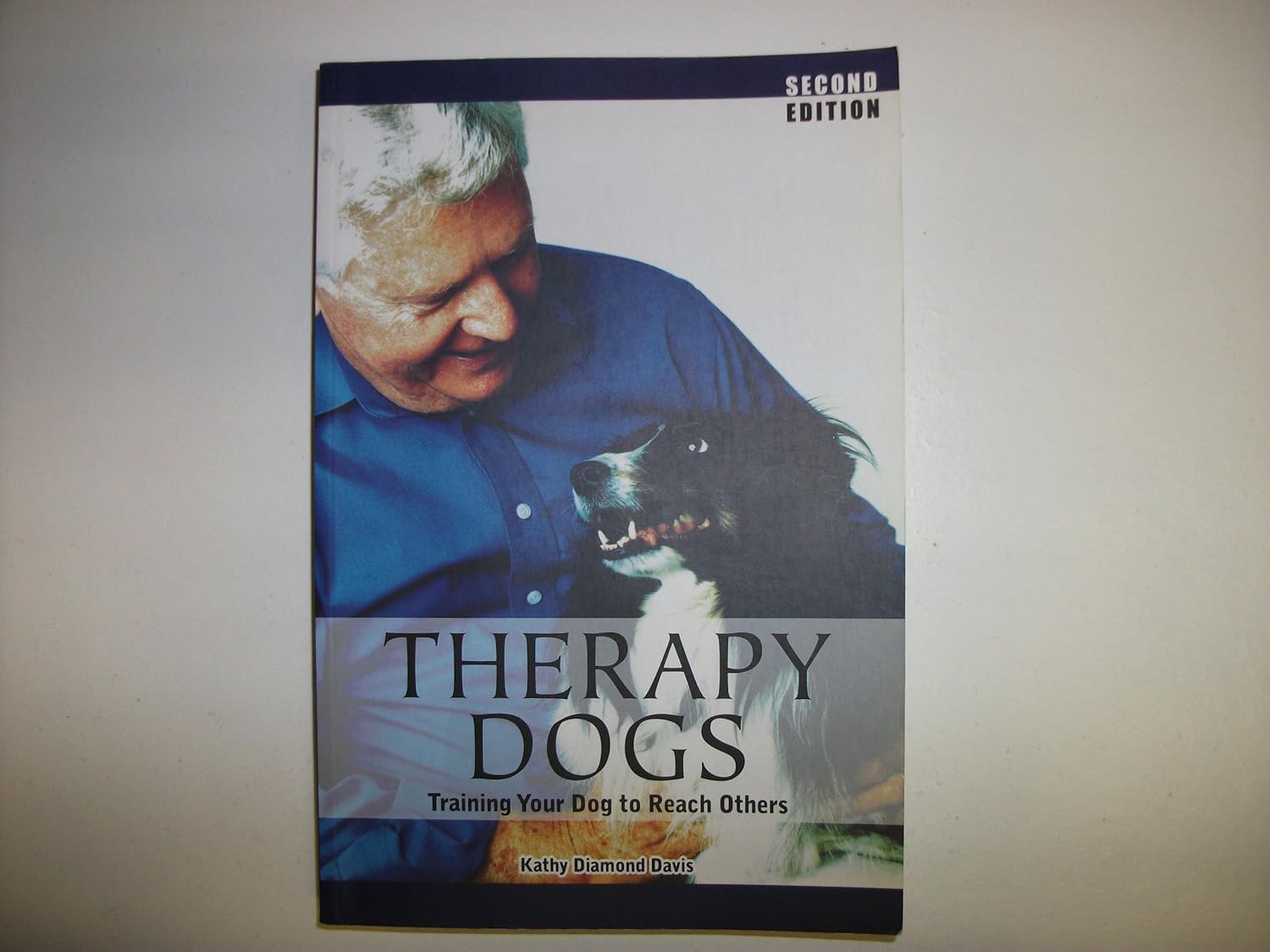 Therapy Dogs: Training Your Dog to Reach Others: Diamond-Davis, Kathy ...