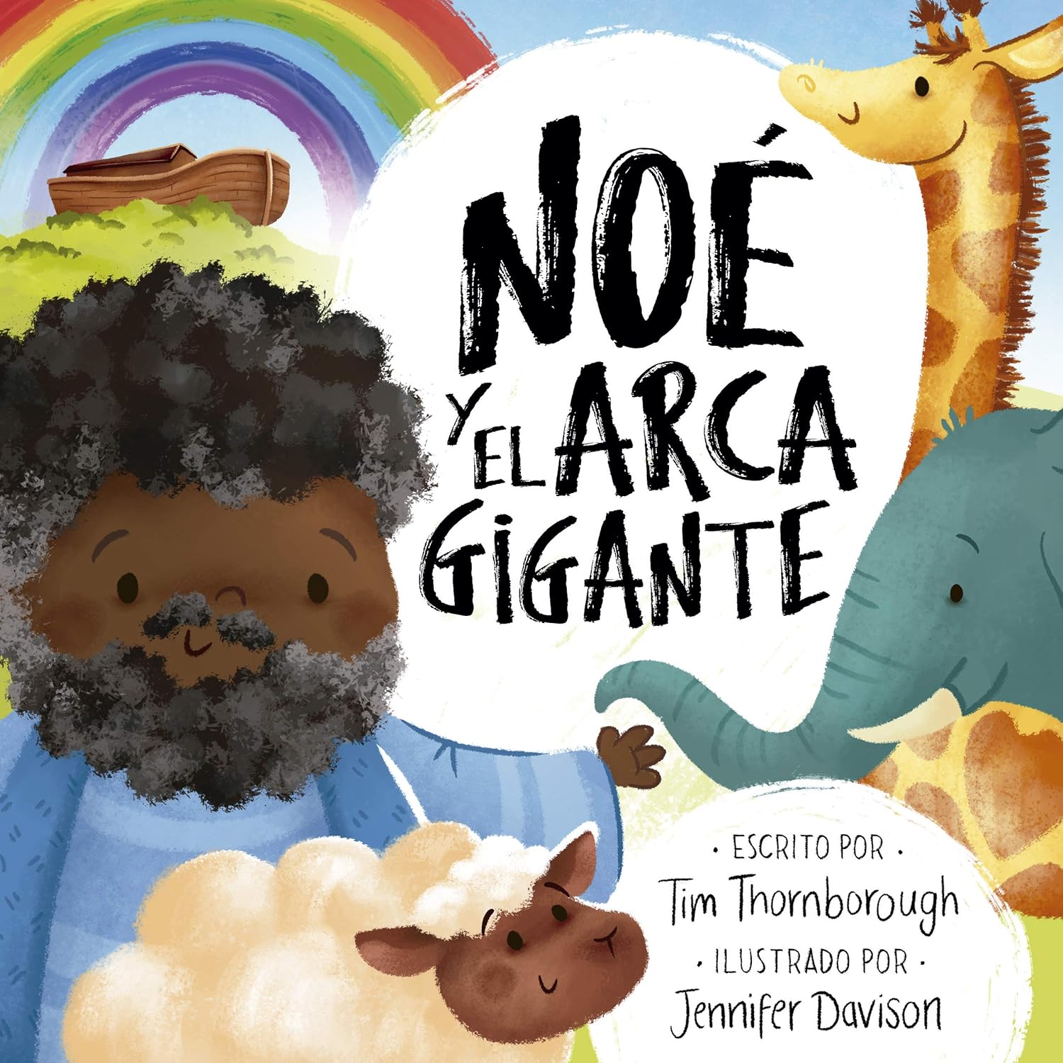 Noé y el Arca Gigante (Spanish Edition): Thornborough, Tim ...