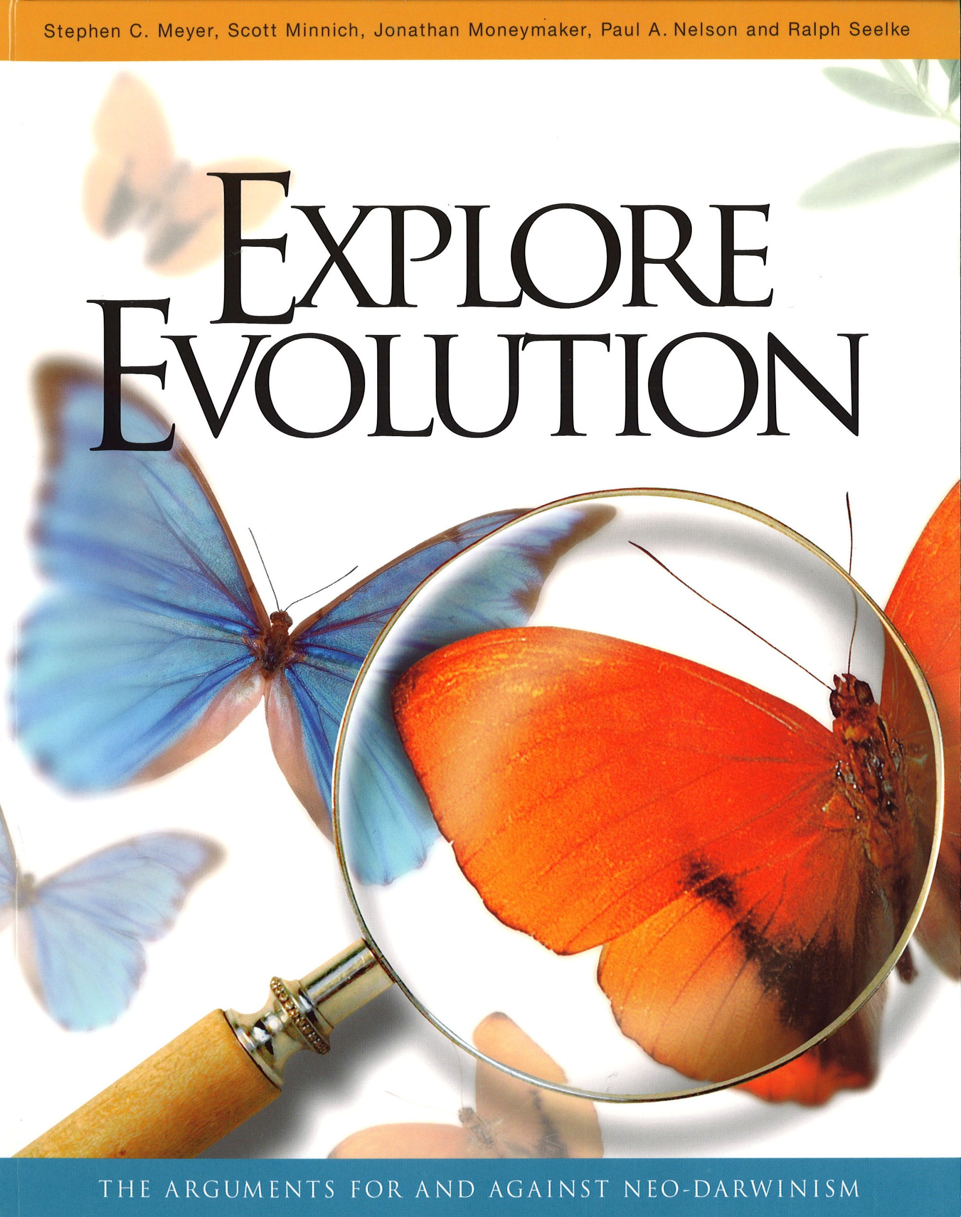 Explore Evolution: The Arguments For and Against Neo-Darwinism ...