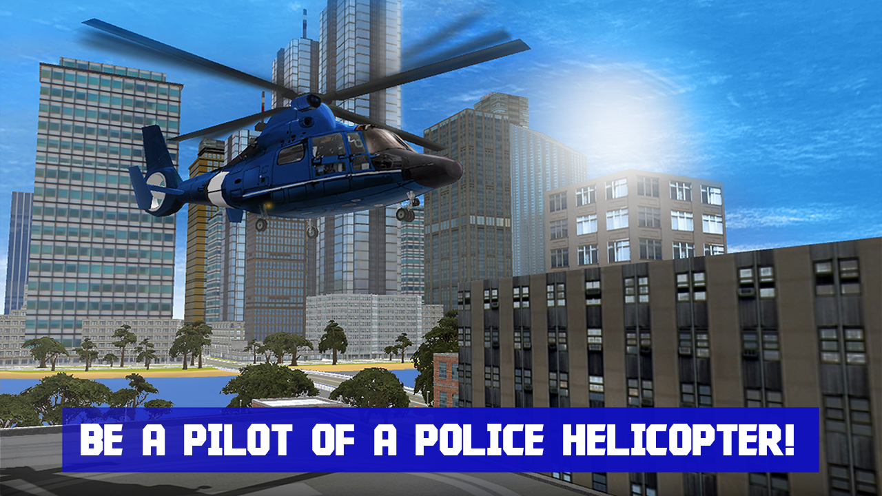 Police Helicopter Simulator 3D - App on the Amazon Appstore
