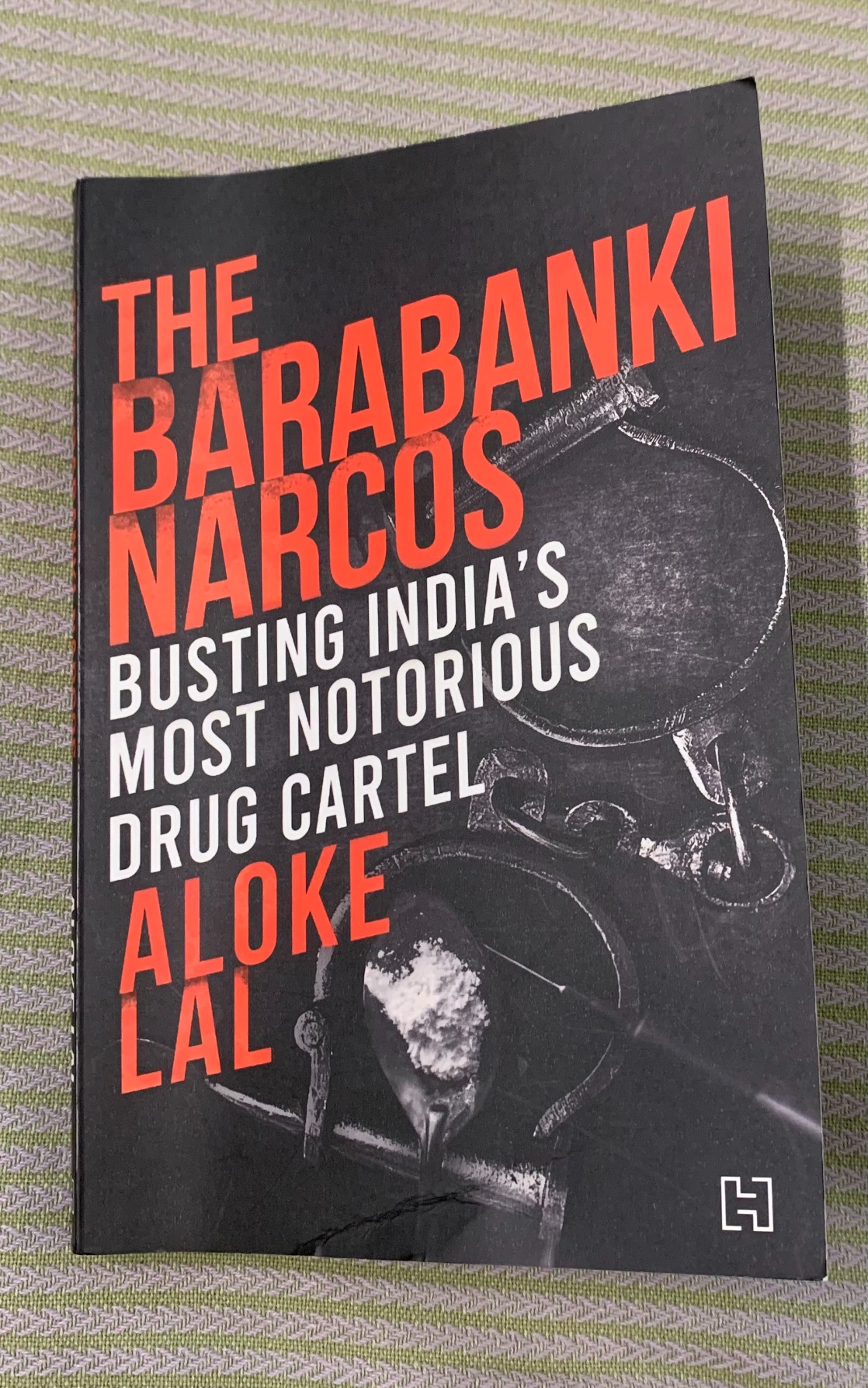The Barabanki Narcos: Busting India’s Most Notorious Drug Cartel eBook ...