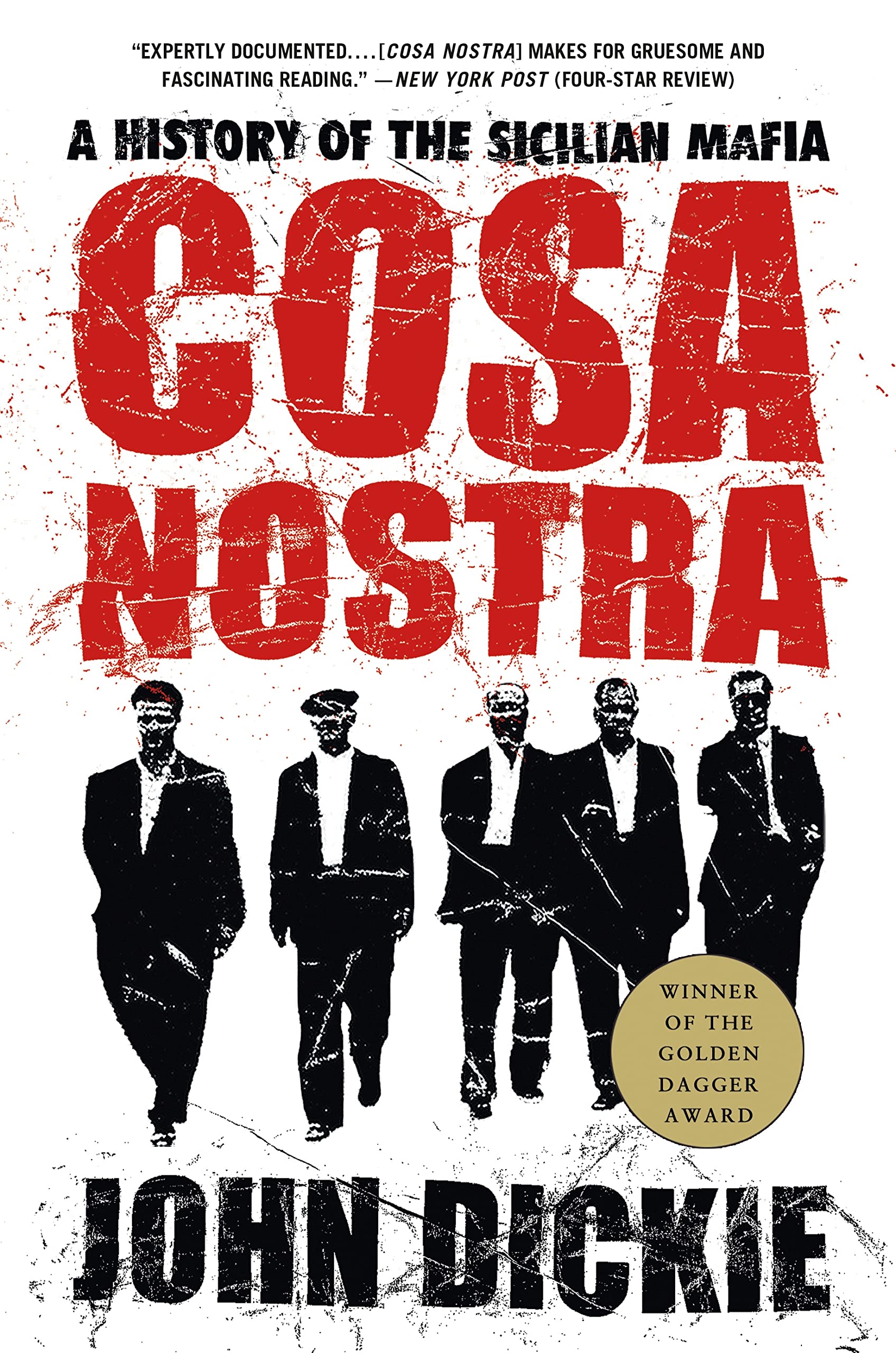 Cosa Nostra: A History of the Sicilian Mafia: Dickie, John ...