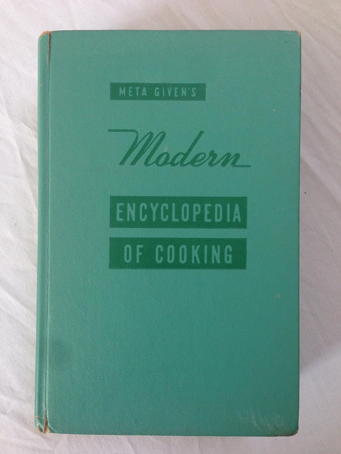 Meta Given's Modern Encyclopedia of Cooking, Vol I: Meta Givens: Amazon ...