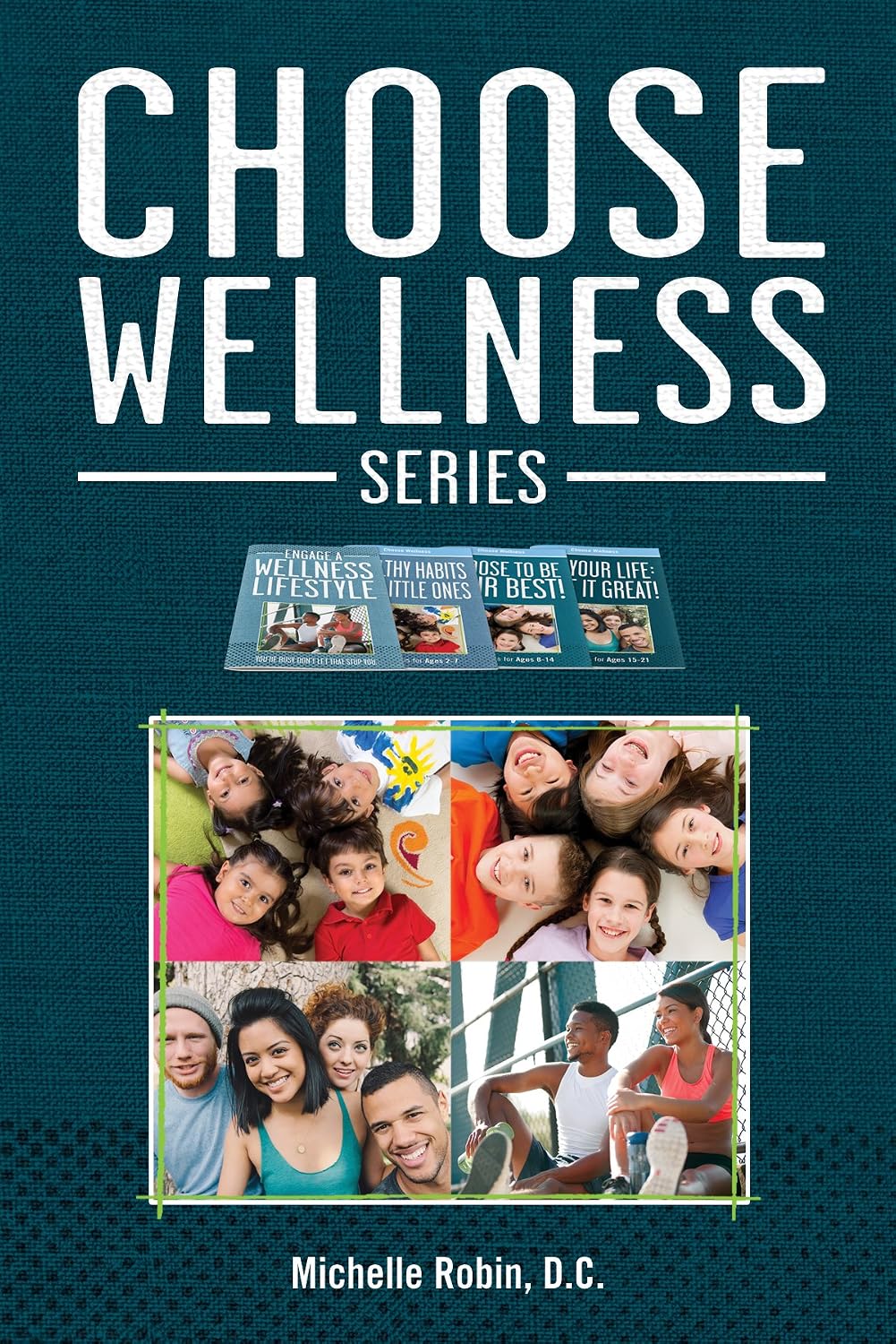 Choose Wellness Series - Kindle edition by Robin, Michelle. Religion ...