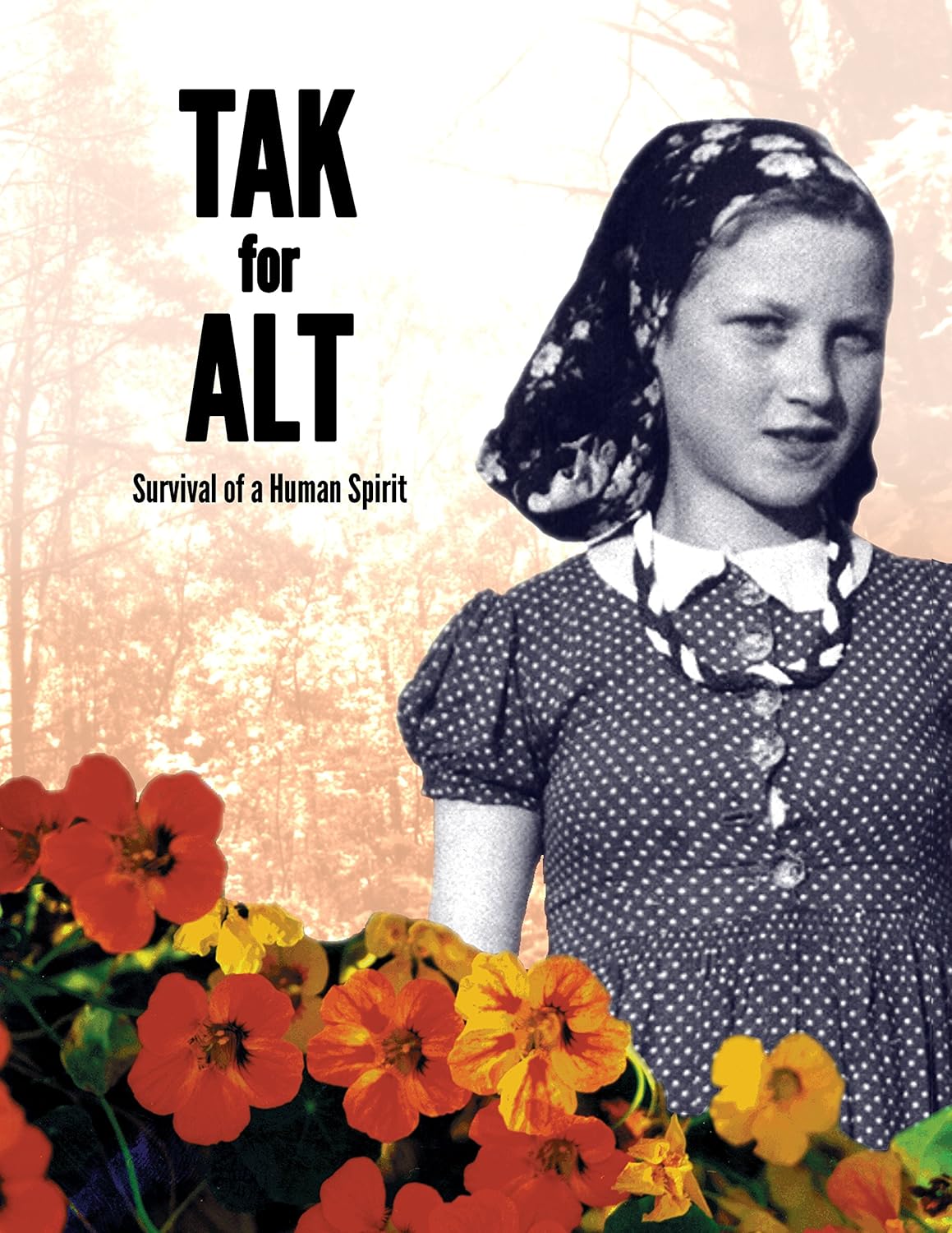 Amazon.com: Tak For Alt: Survival of a Human Spirit : Laura Bialis ...