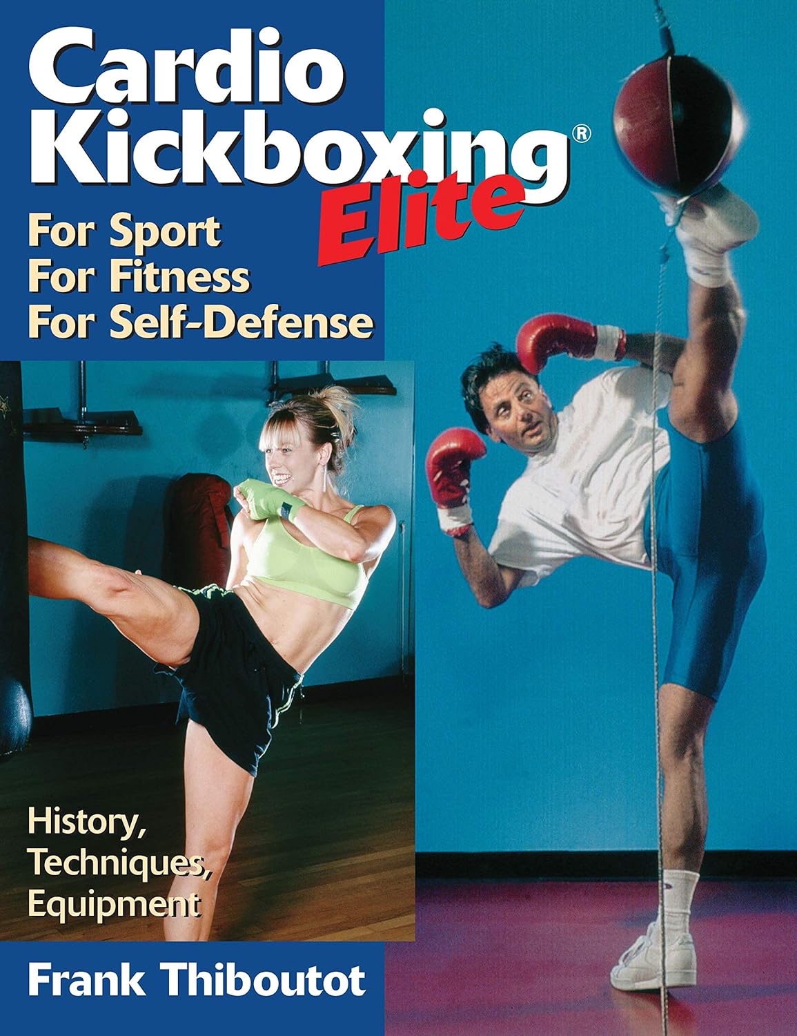 Cardio Kickboxing Elite: For Sport, For Fitness, For Self-Defense ...