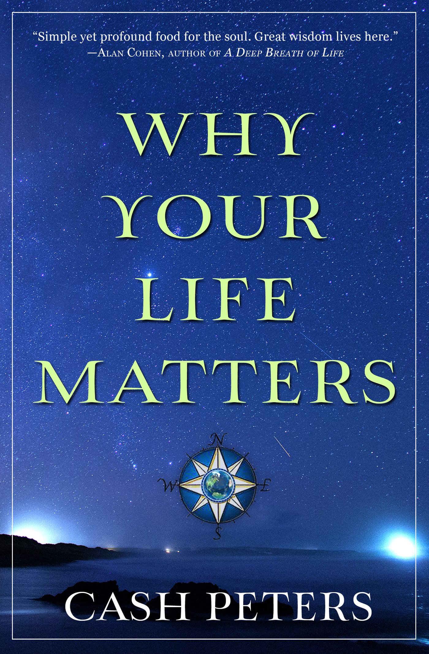 Why Your Life Matters: 9780984887675: Amazon.com: Books