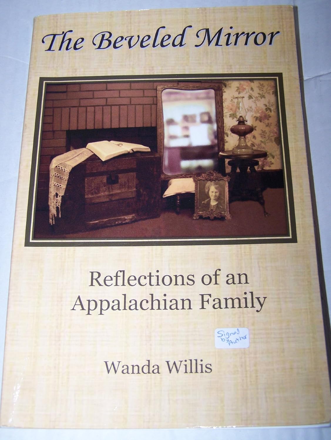 The Beveled Mirror: Reflections of an Appalachian Family: Wanda Willis ...