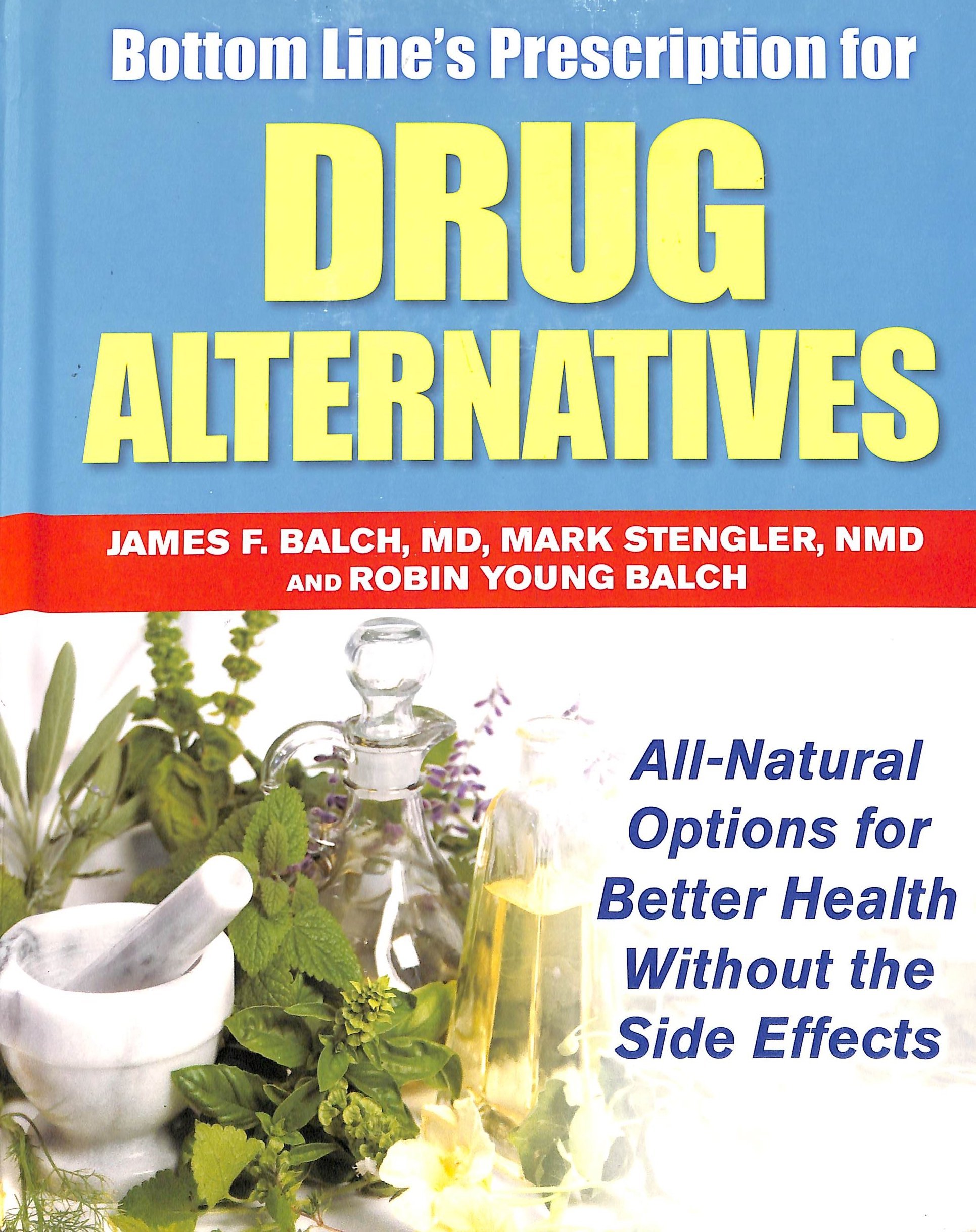 Bottom Line's Prescription for Drug Alternatives : All-Natural Options ...