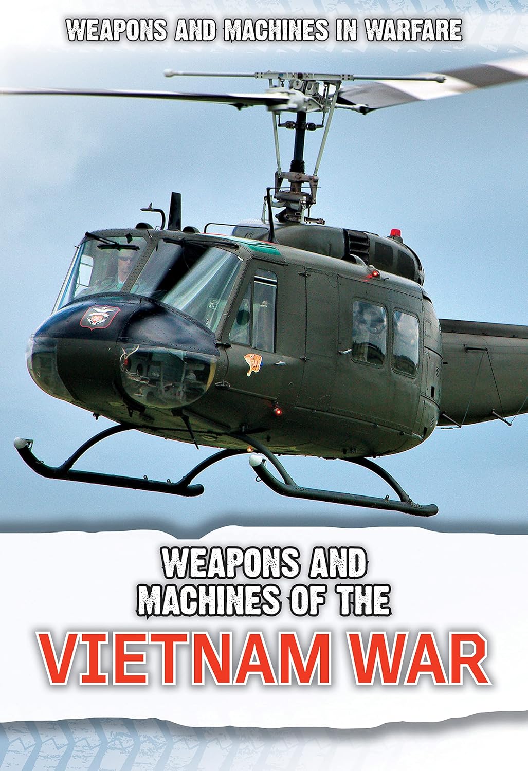 Weapons And Machines Of The Vietnam War Weapons And Machines In weapons-and-machines-of-the-vietnam-war-weapons-and-machines-in