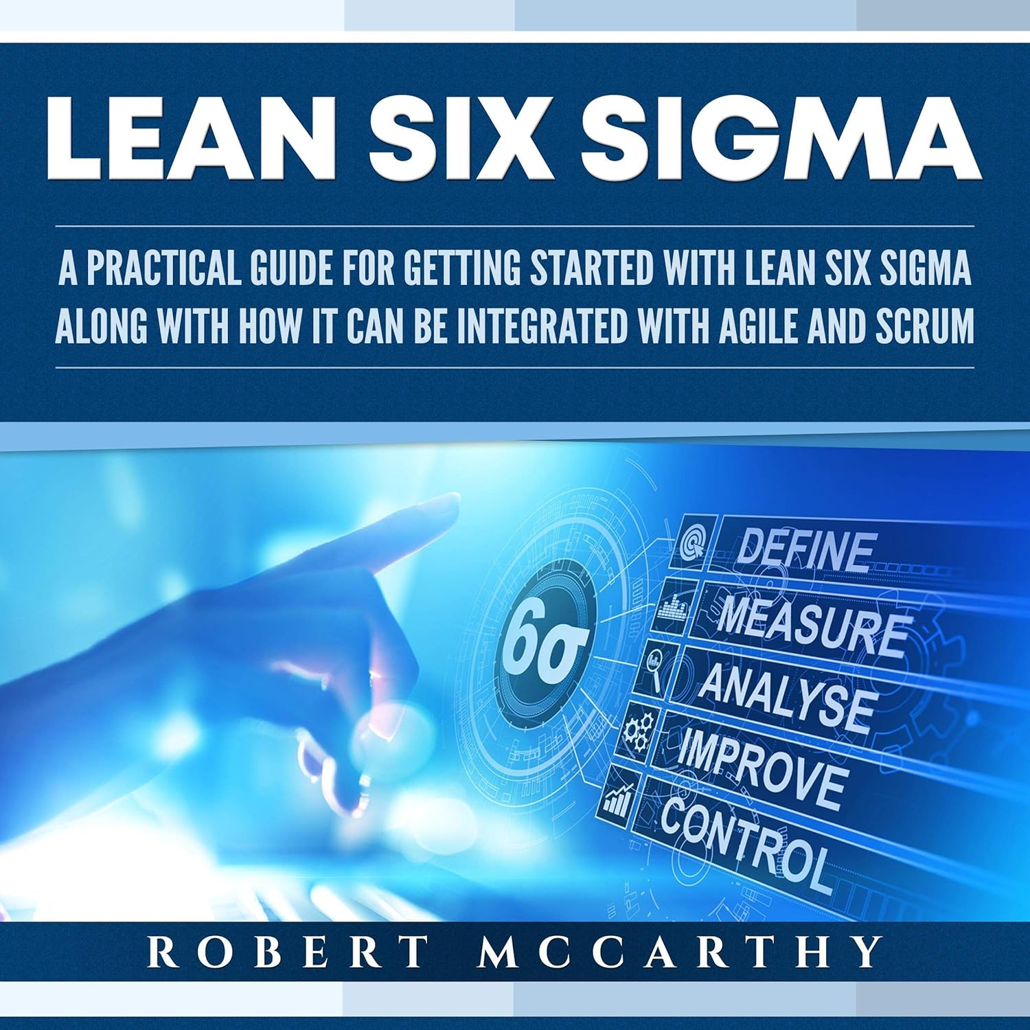 Amazon.com: Lean Six Sigma: A Practical Guide for Getting Started with ...