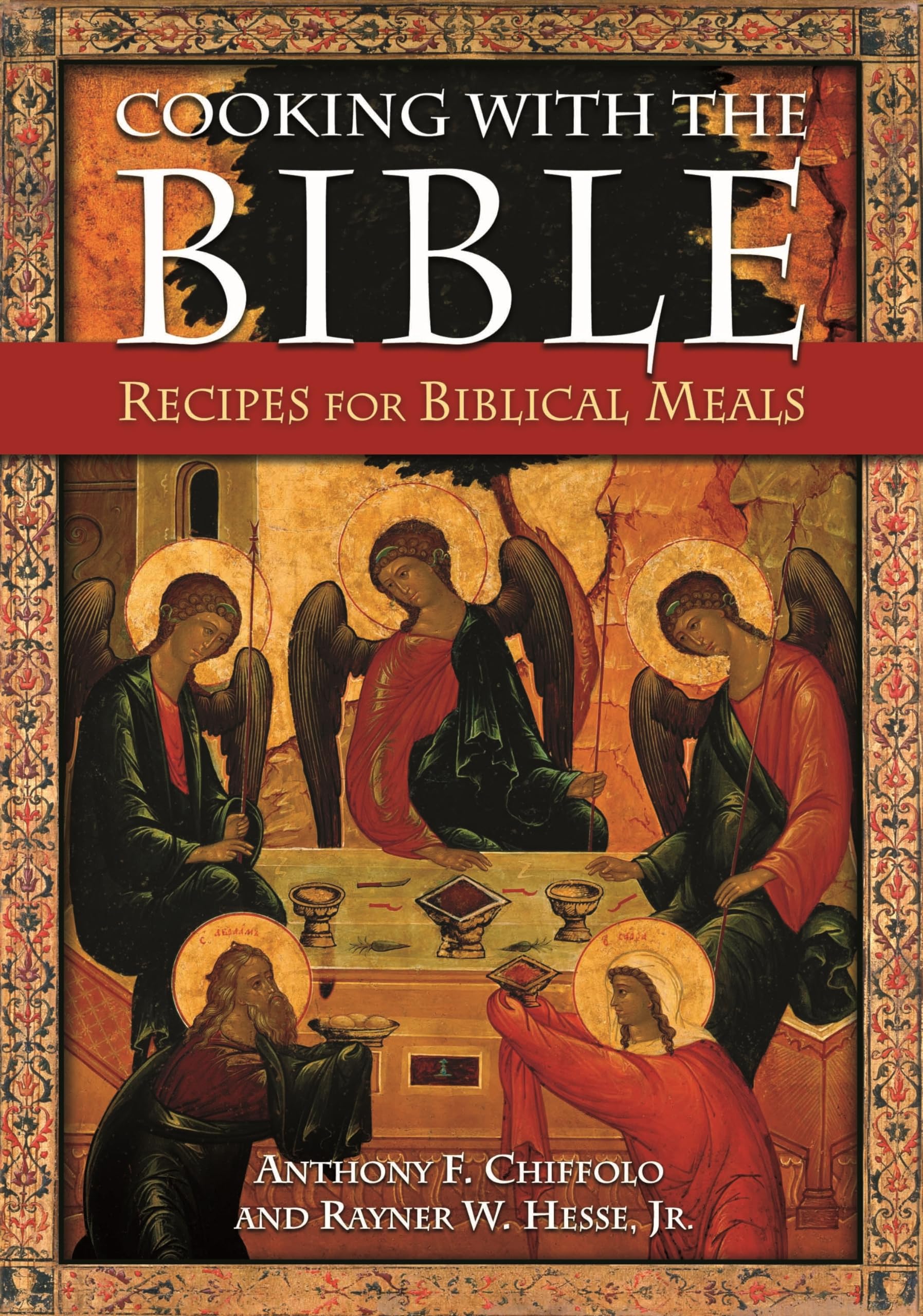 Amazon | Cooking with the Bible: Recipes for Biblical Meals | Chiffolo ...