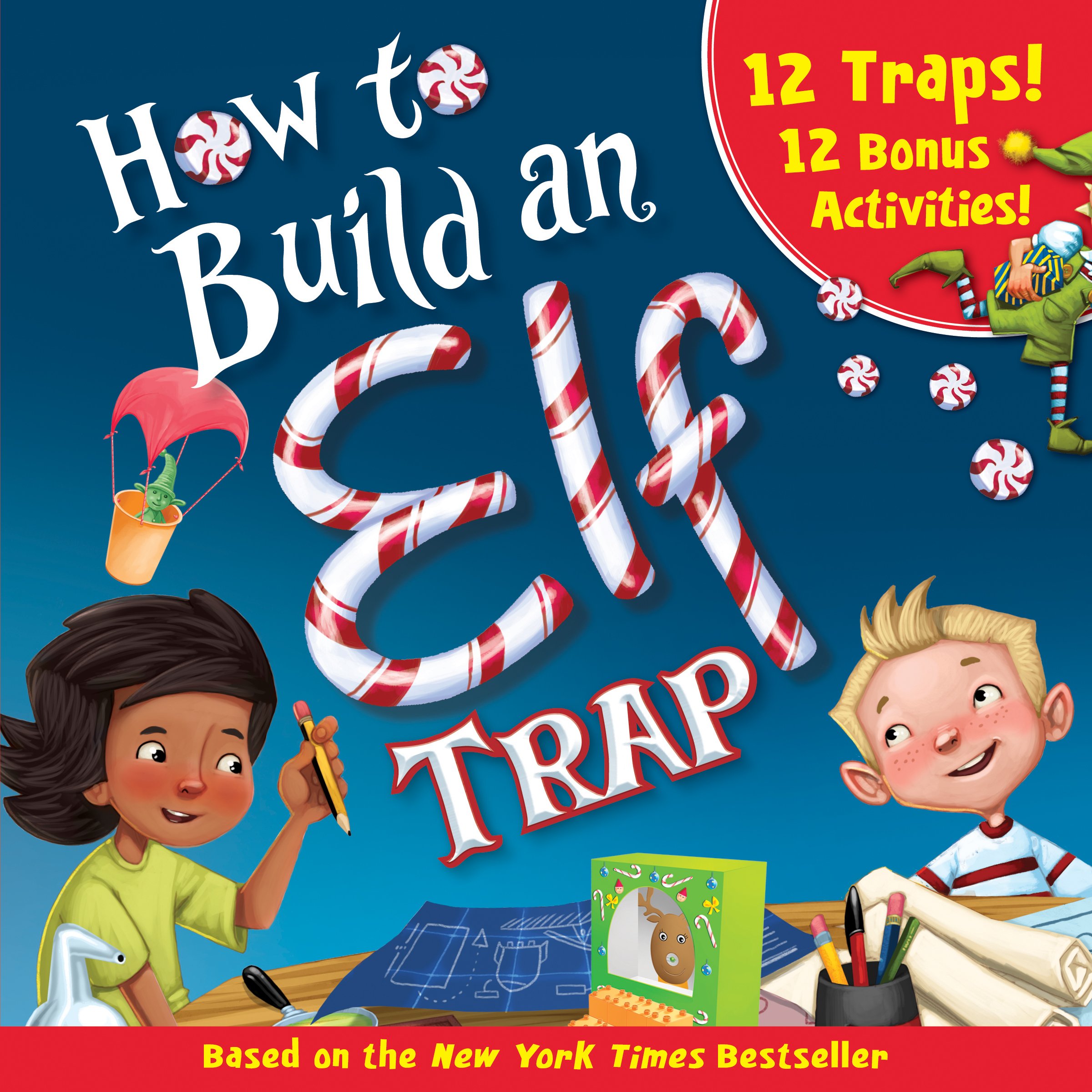 How to Build an Elf Trap: The Ultimate Holiday STEM Activity Book for ...