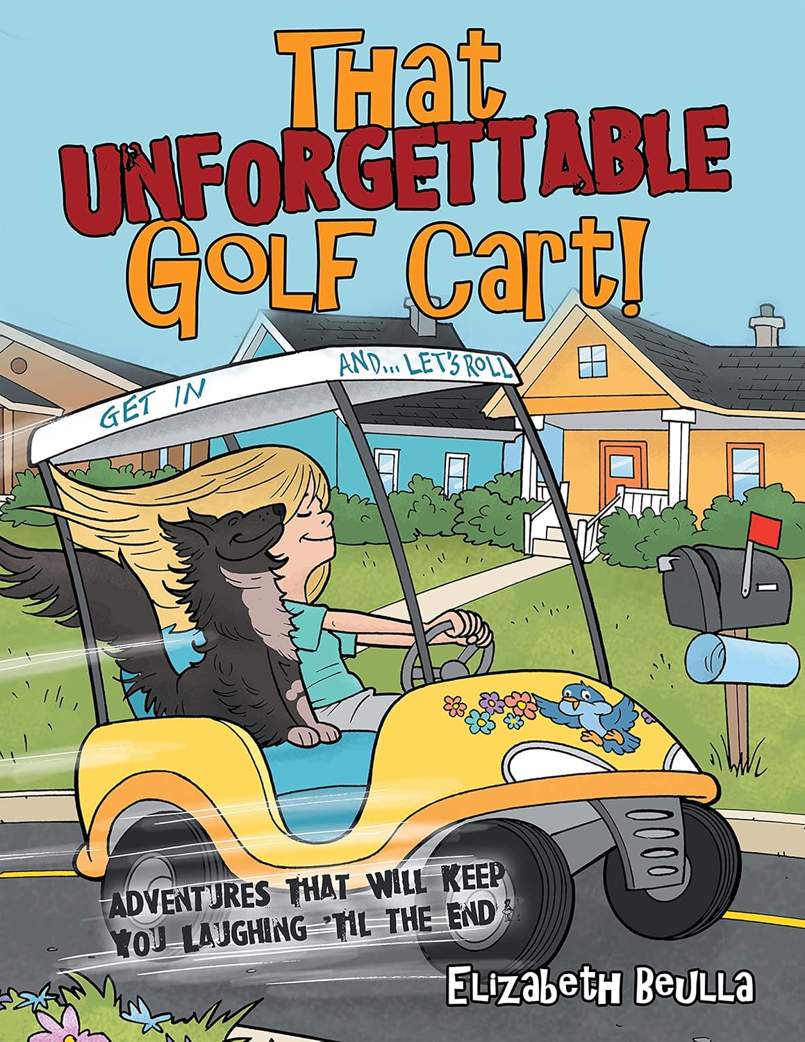 Amazon.com: That Unforgettable Golf Cart!: Adventures That Will Keep ...
