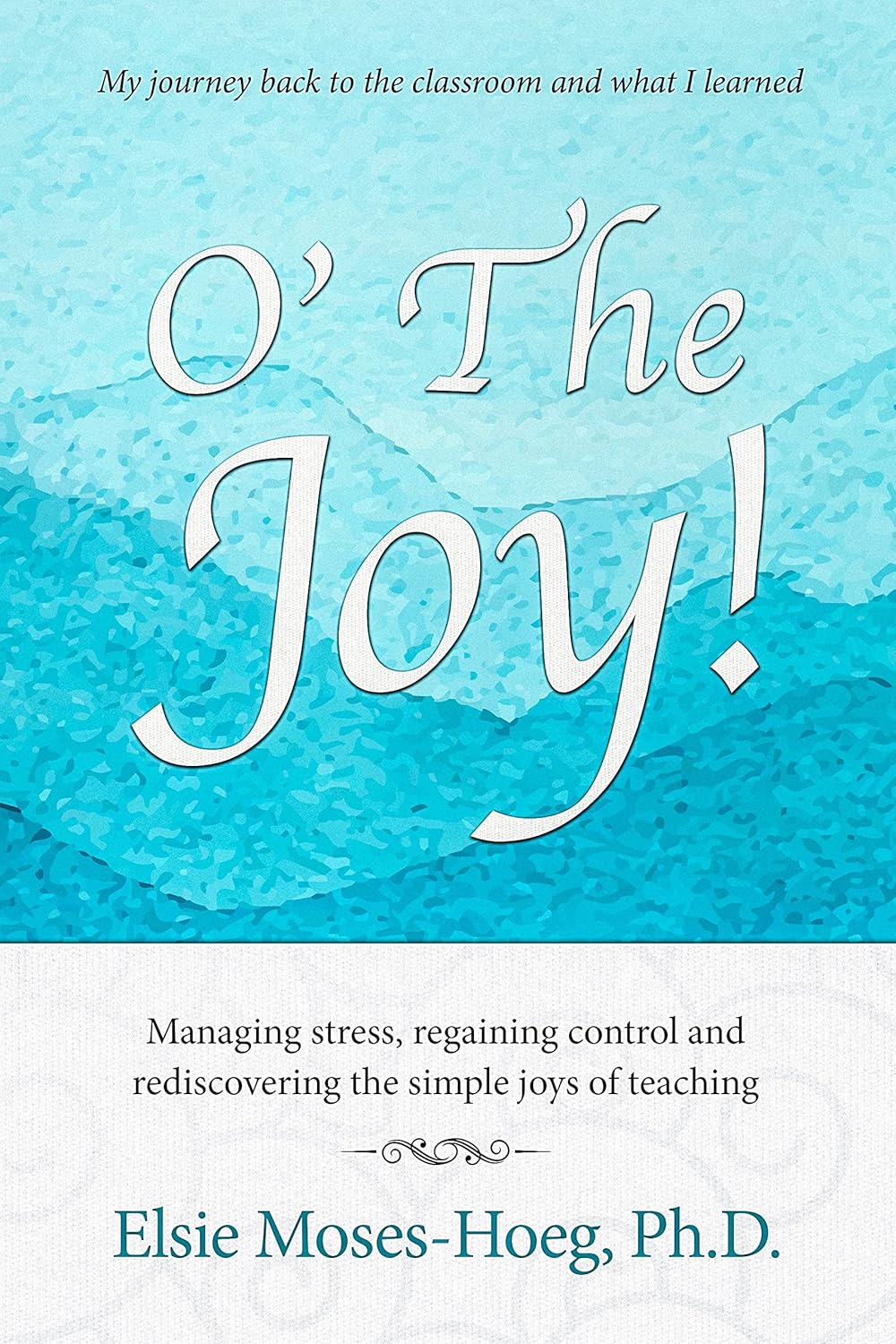 Amazon.com: O' The Joy!: Managing stress, regaining control and ...